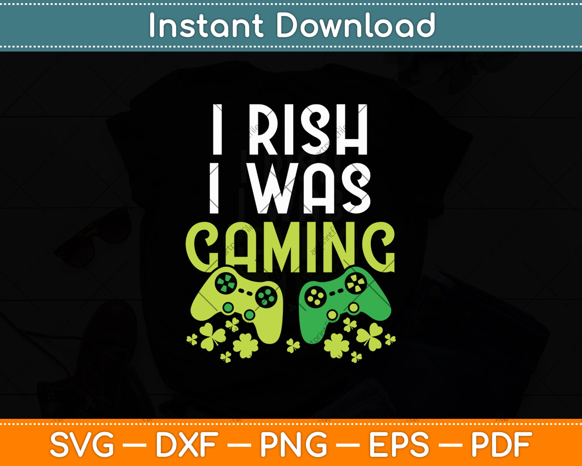 I Rish I Was Gaming Game Controller St Patricks Svg Digital Cut File – artprintfile