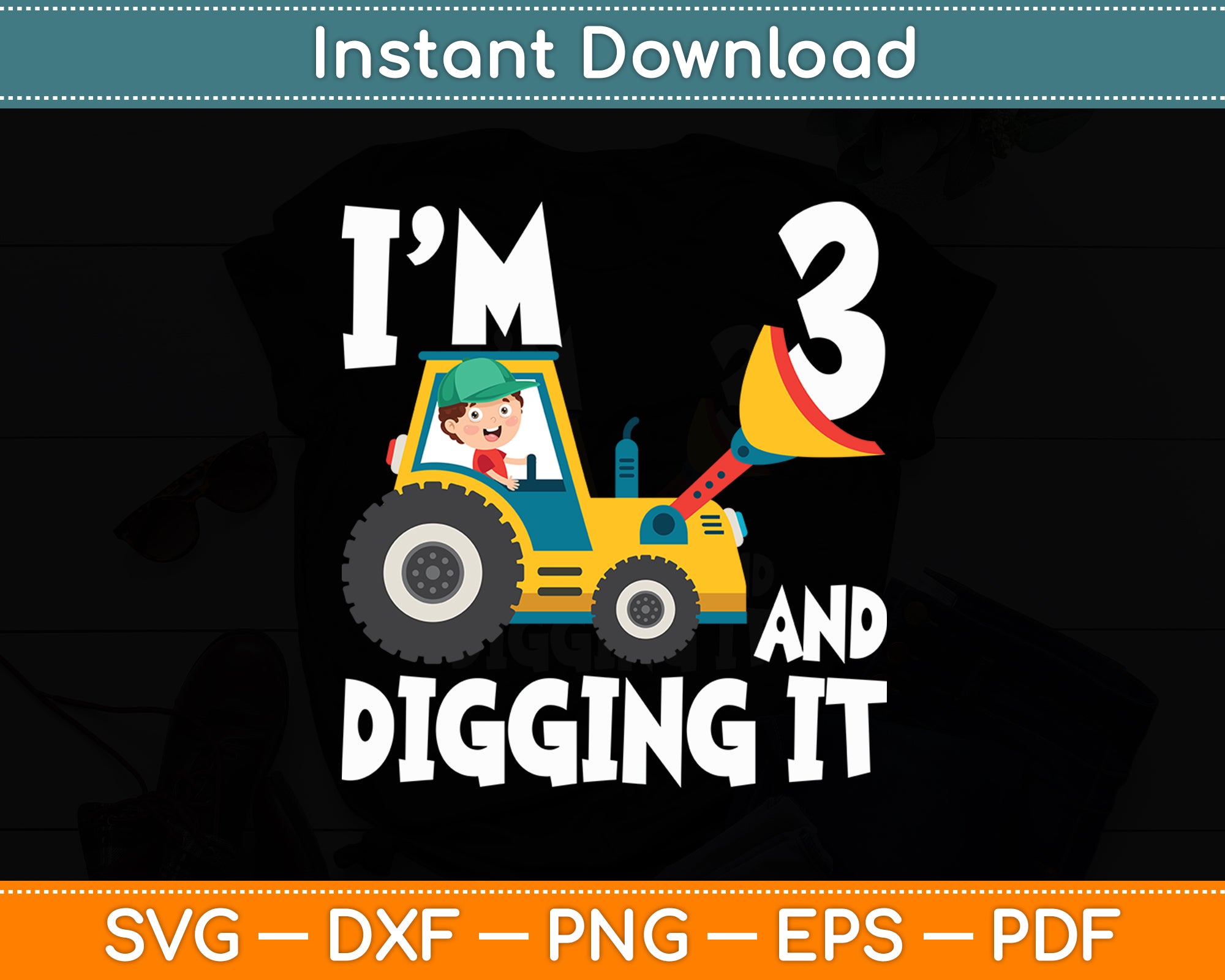 Kids I'm 3 And Digging It Construction Excavator 3rd Birthday Svg File ...