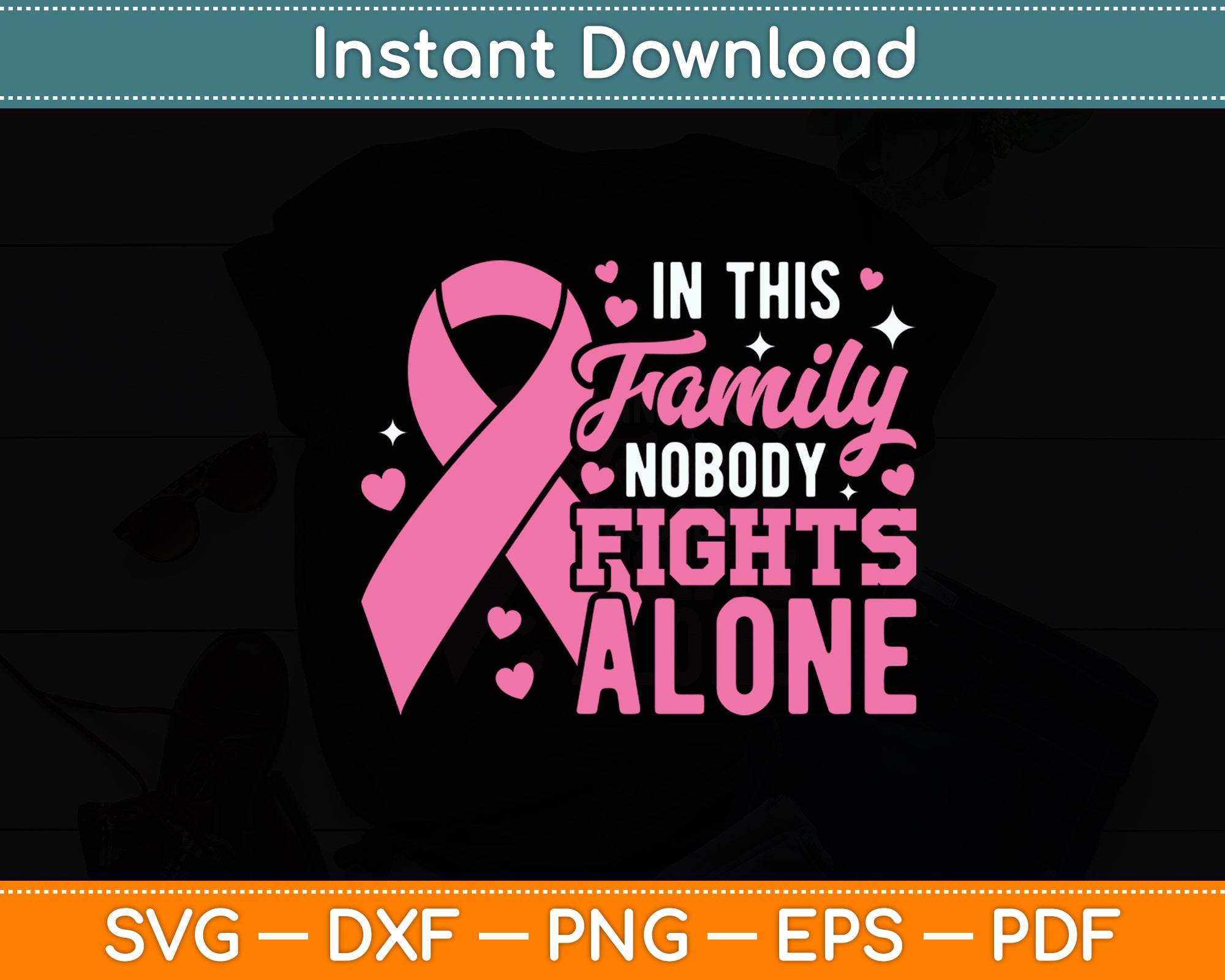 In This Family Nobody Fights Alone Breast Cancer Awareness Svg File ...