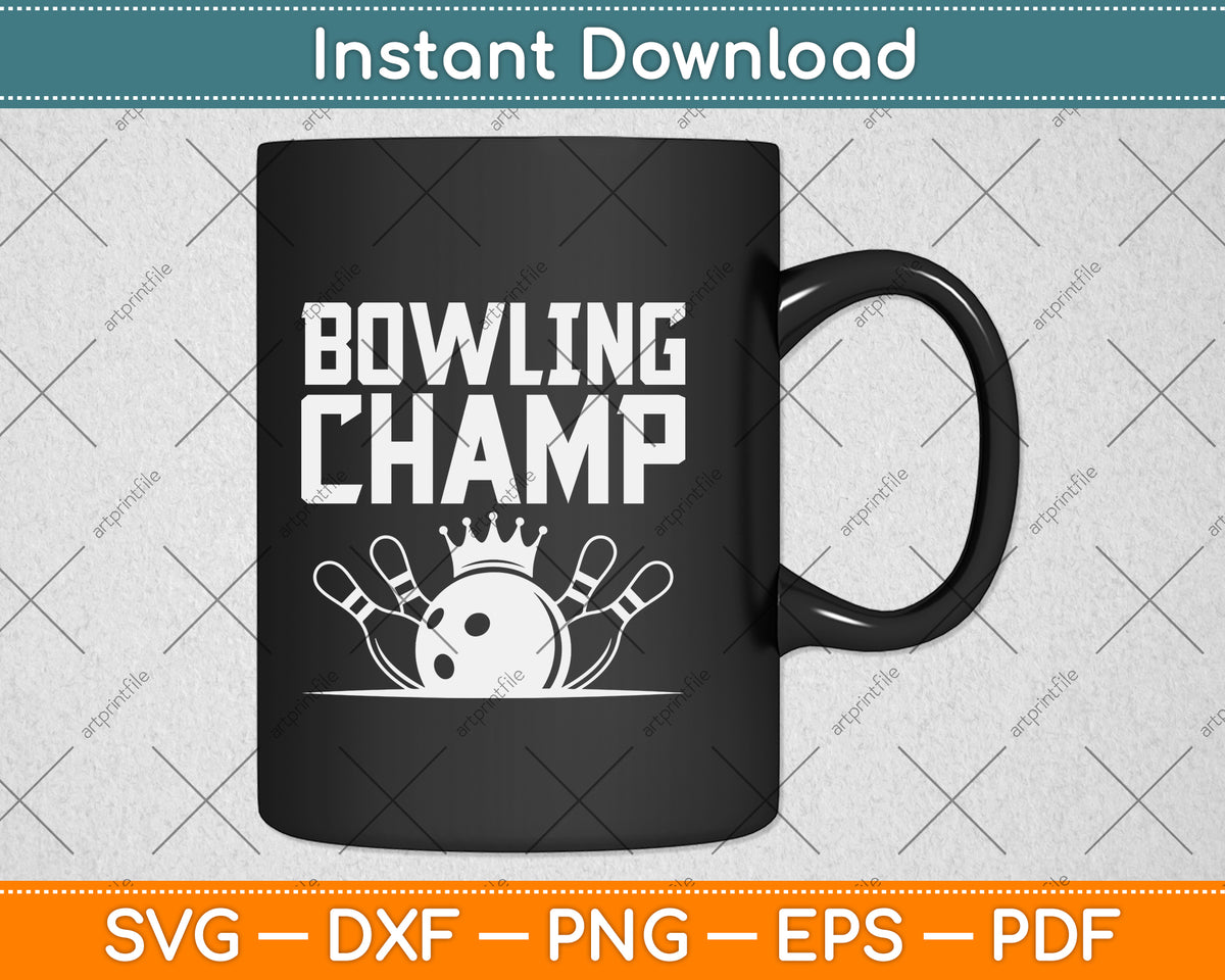 Bowling Champ Vintage Funny Svg Cutting File – artprintfile