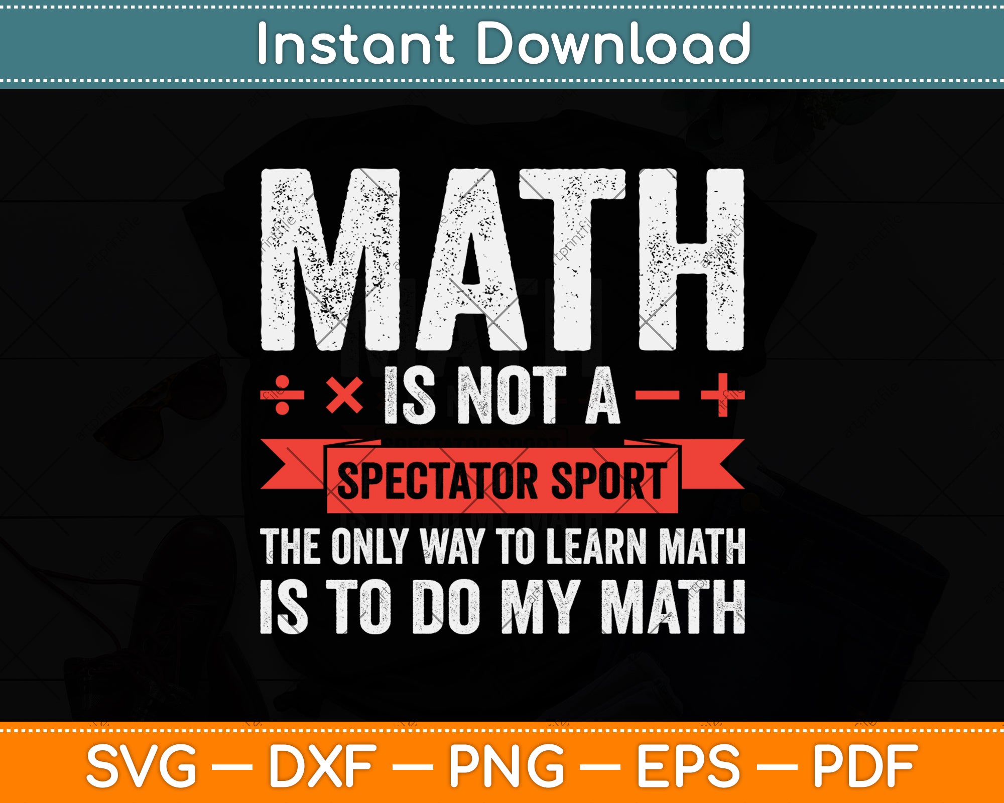 Math Is Not A Spectator Sport Funny Math Lover Svg Cutting File ...