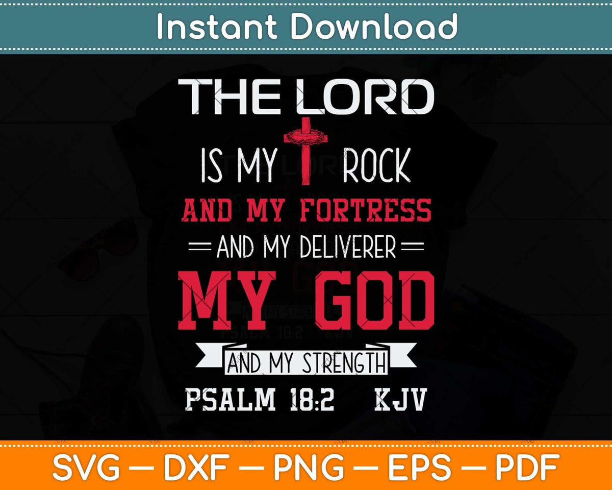 Christian Bible Scripture Verse Psalm 18:2 Svg Cutting File – artprintfile