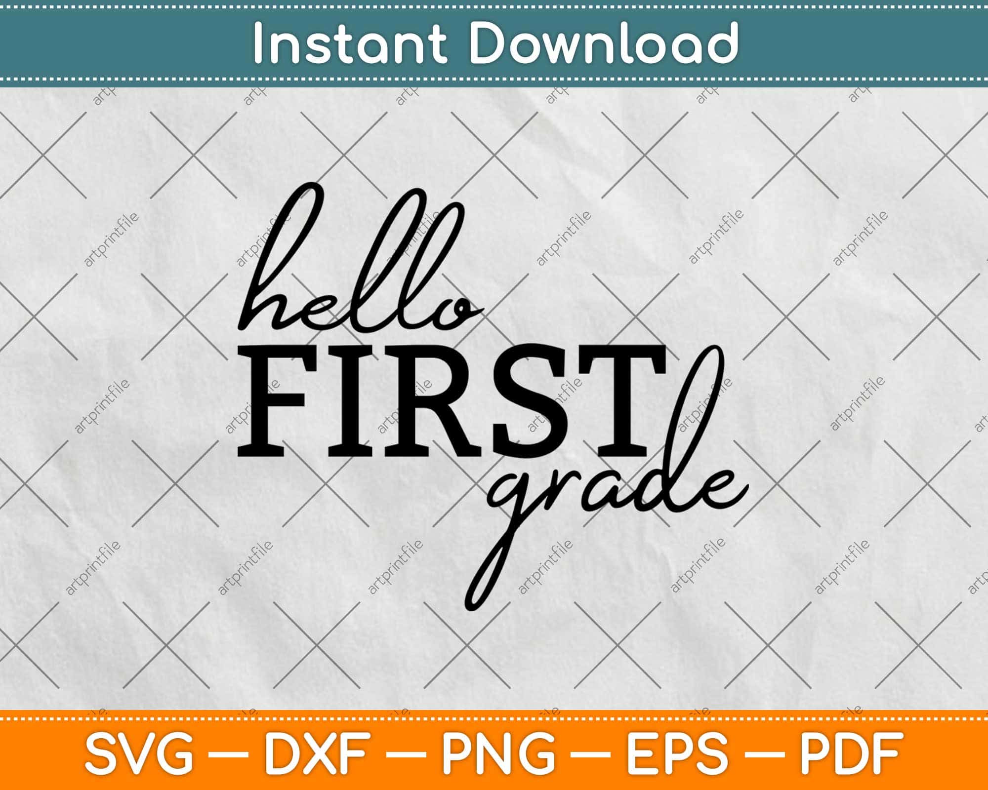 Hello First Grade Elementary Schooler Back To School Svg Cutting File ...