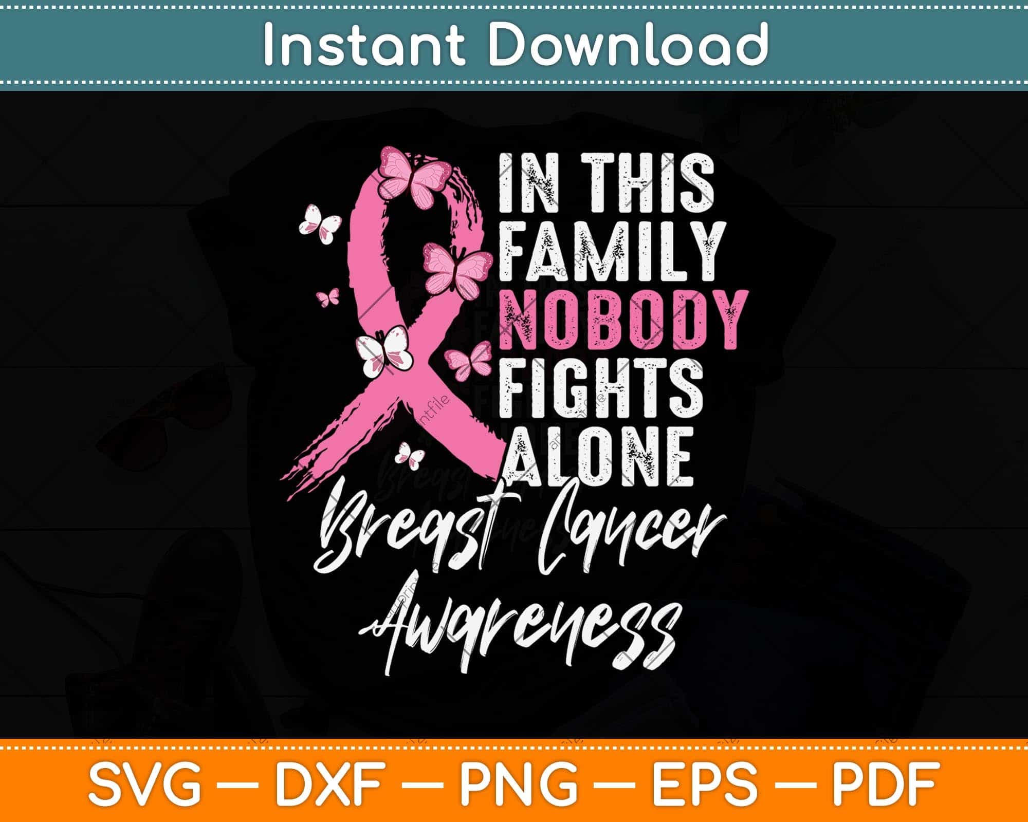In This Family Nobody Fights Alone Breast Cancer Awareness Svg File ...
