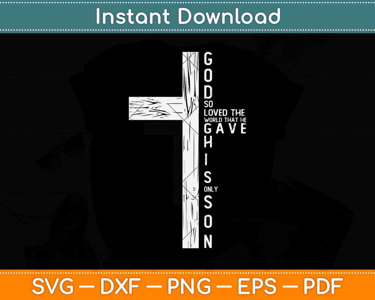 John 316 Christian Cross Bible Svg Png Dxf Cutting File – artprintfile
