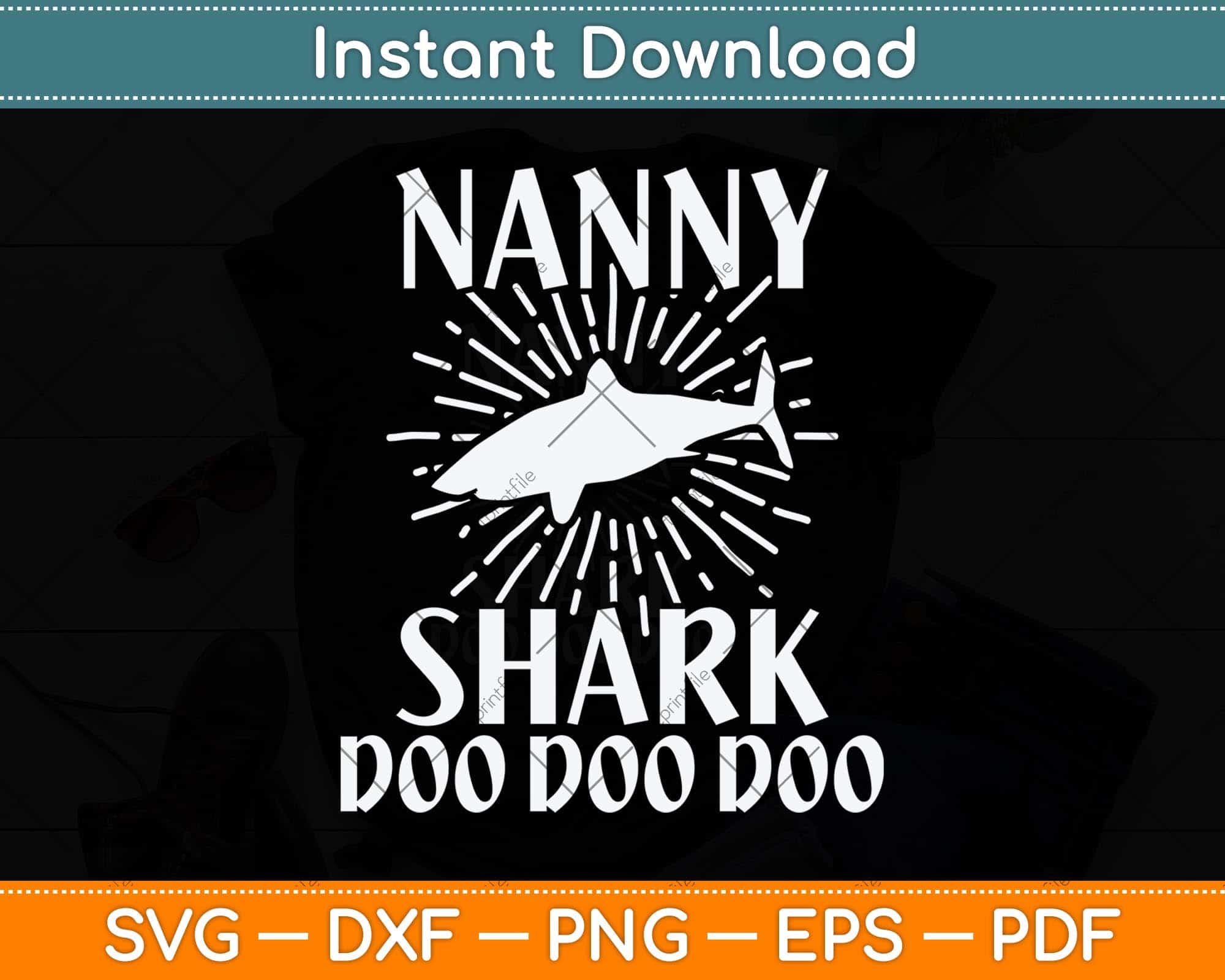 Nanny Shark Doo Doo Mothers Day Svg Png Dxf Cutting File – artprintfile