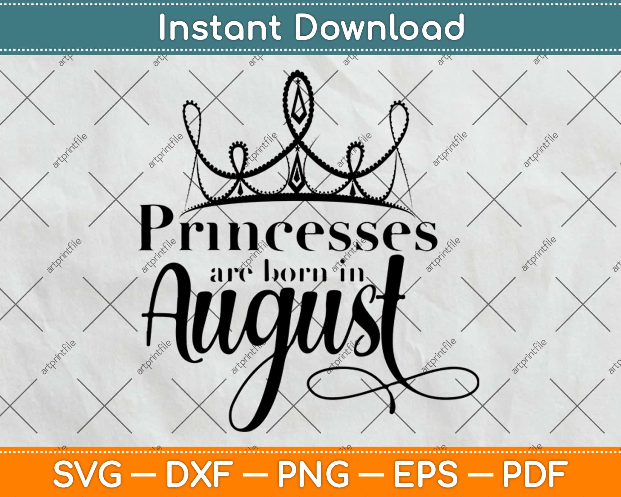 Princesses Are Born In August Birthday Svg Png Digital Cutting File ...