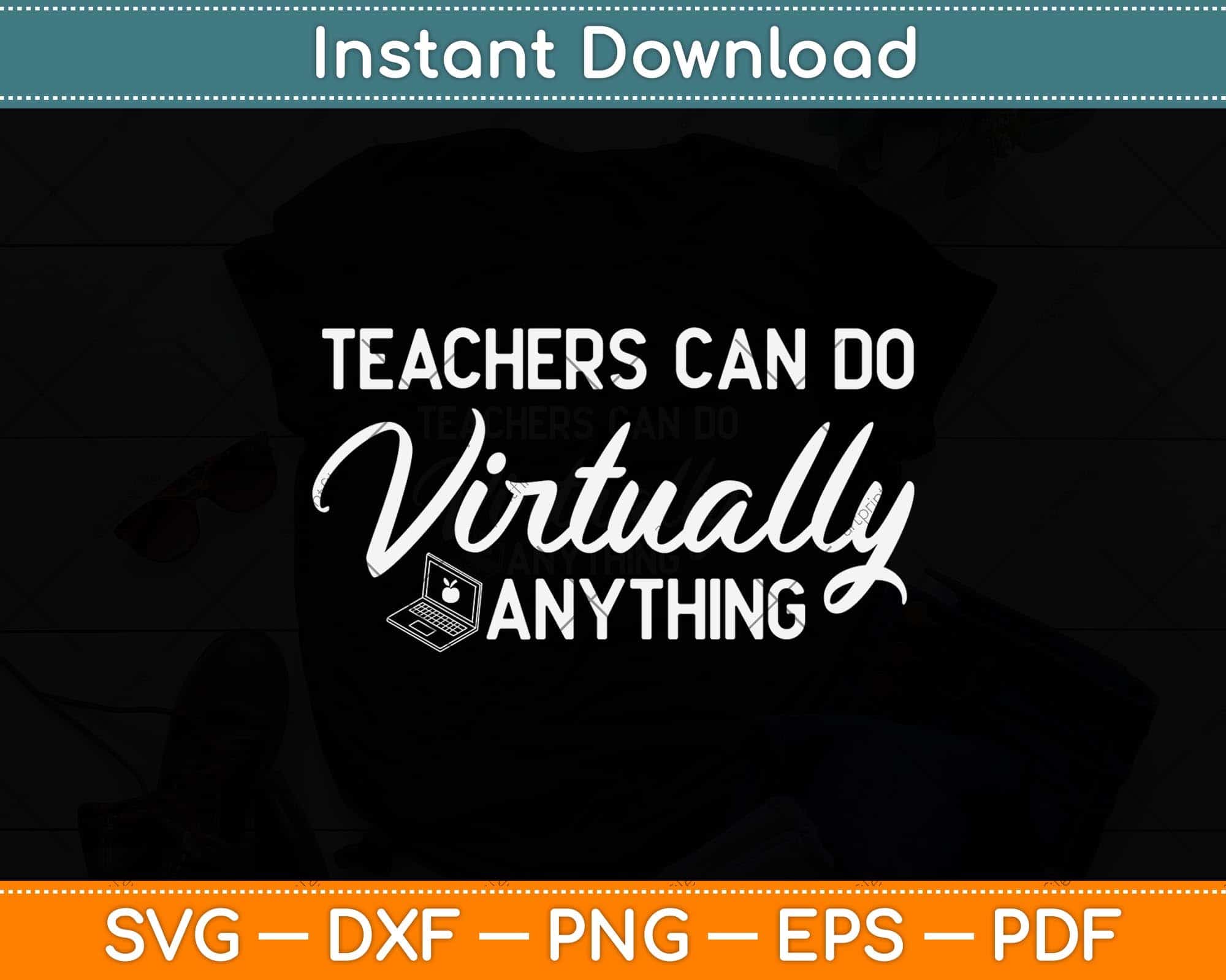 Teachers Can Do Virtually Anything Svg Cutting File – artprintfile