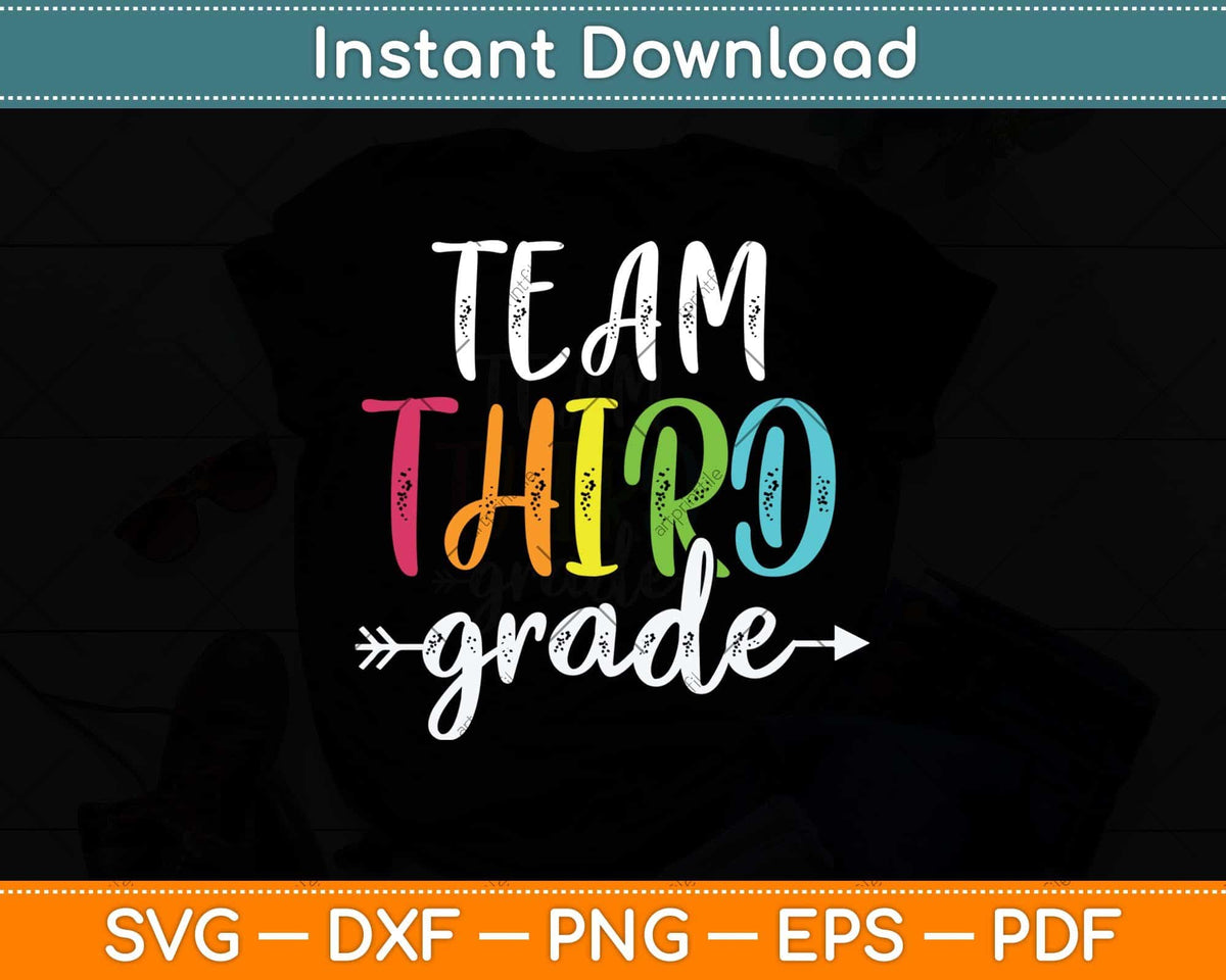 Team Third Grade Svg Png Dxf Cutting File – artprintfile