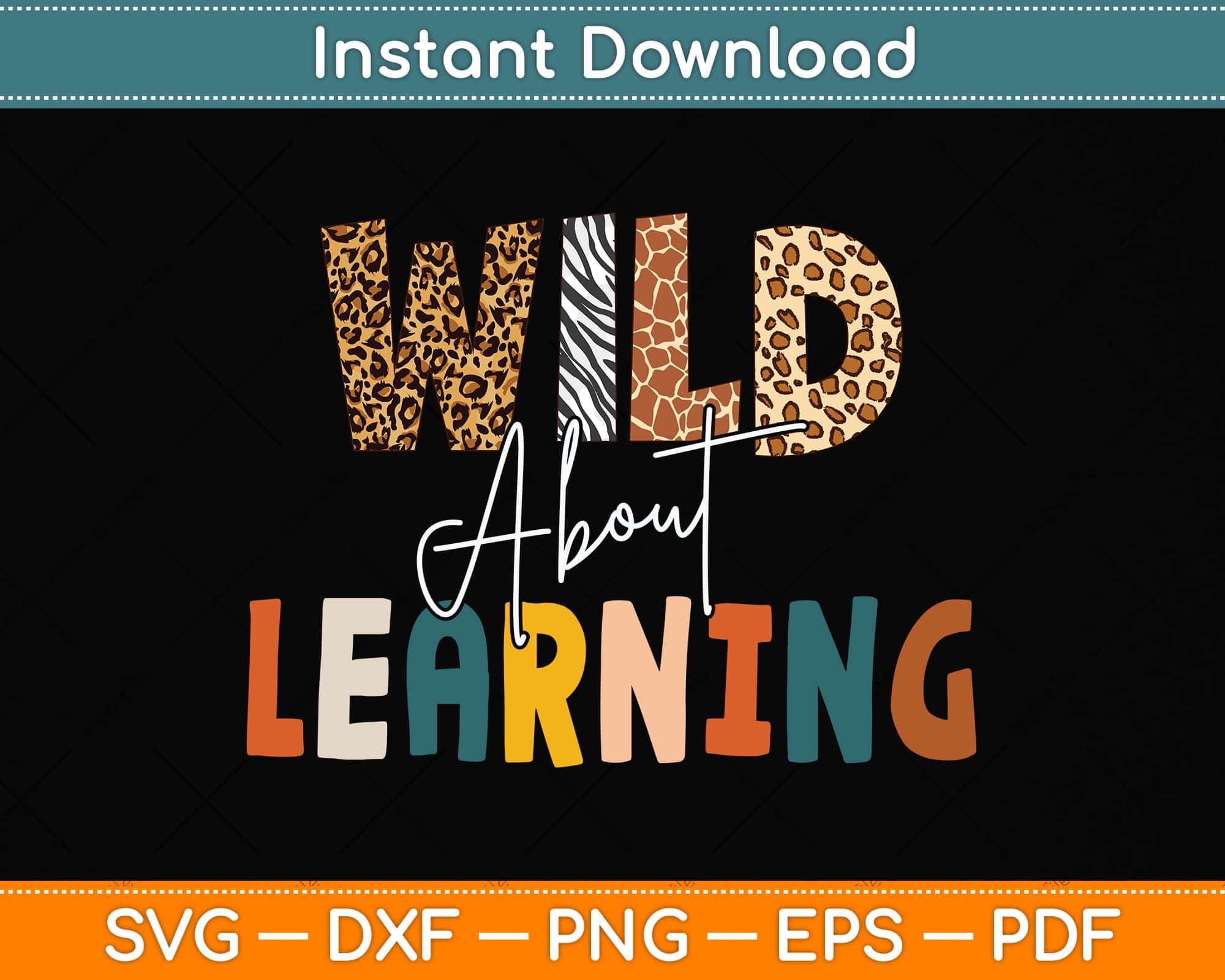 Wild About Learning Teacher Back To School Teaching Svg Cutting File ...