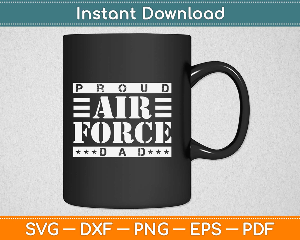 Zerogravitee Proud Air Force Dad Svg Design Craft Cut File For ...