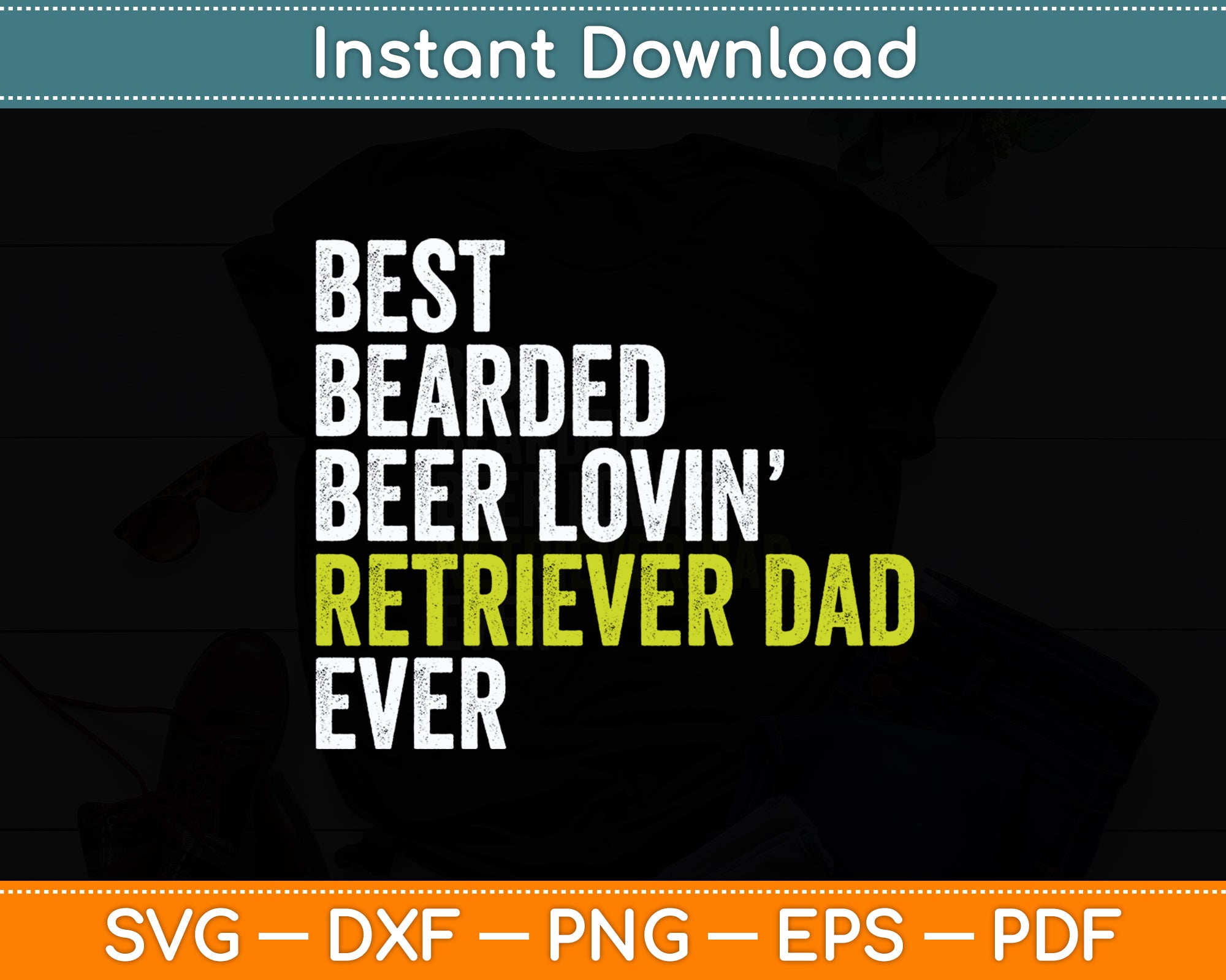 Best Bearded Beer Lovin Retriever Dad Svg Digital Cutting File ...