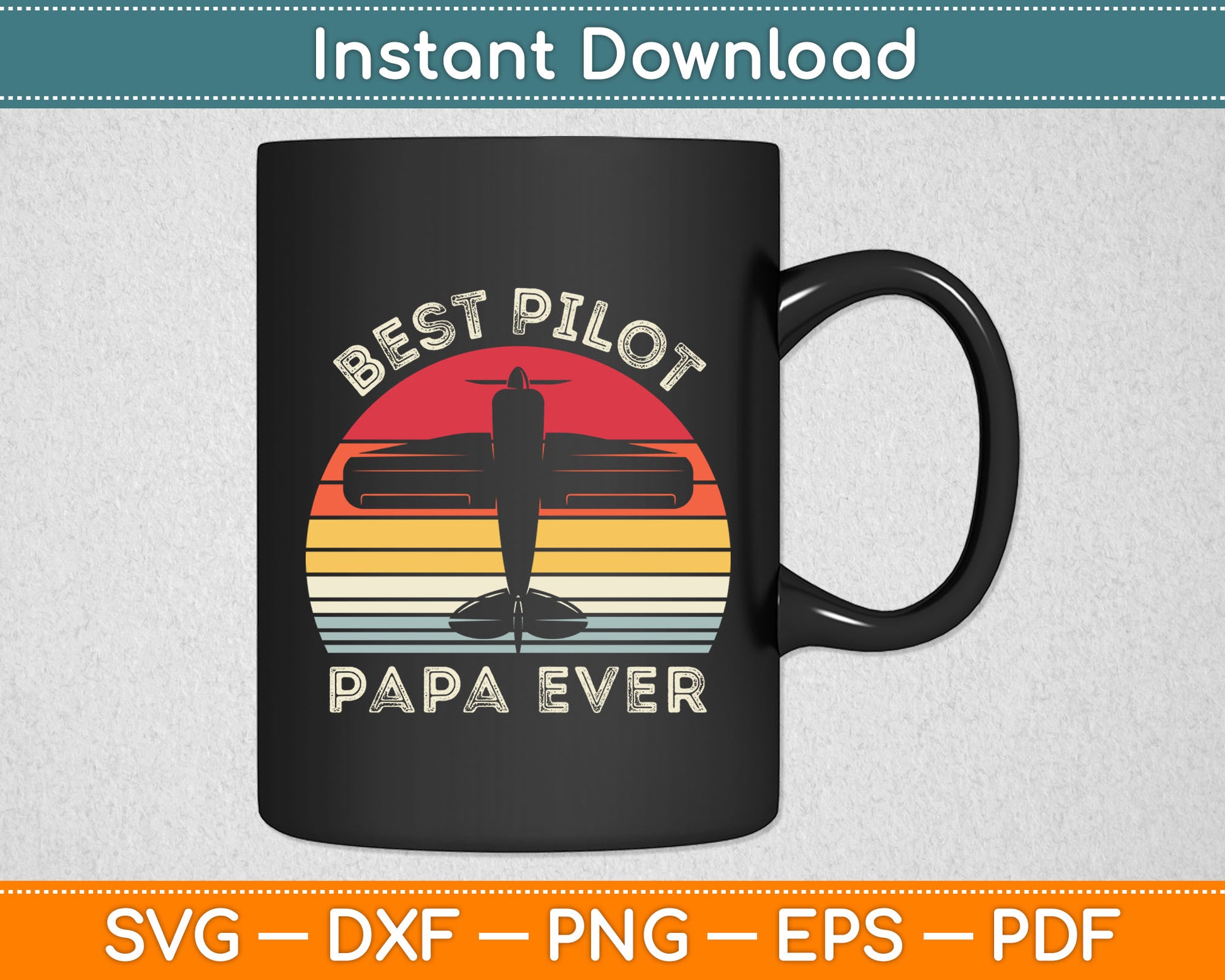 Best Papa Ever Dad Pilot Aviation Airplane Flying Svg Cutting File ...