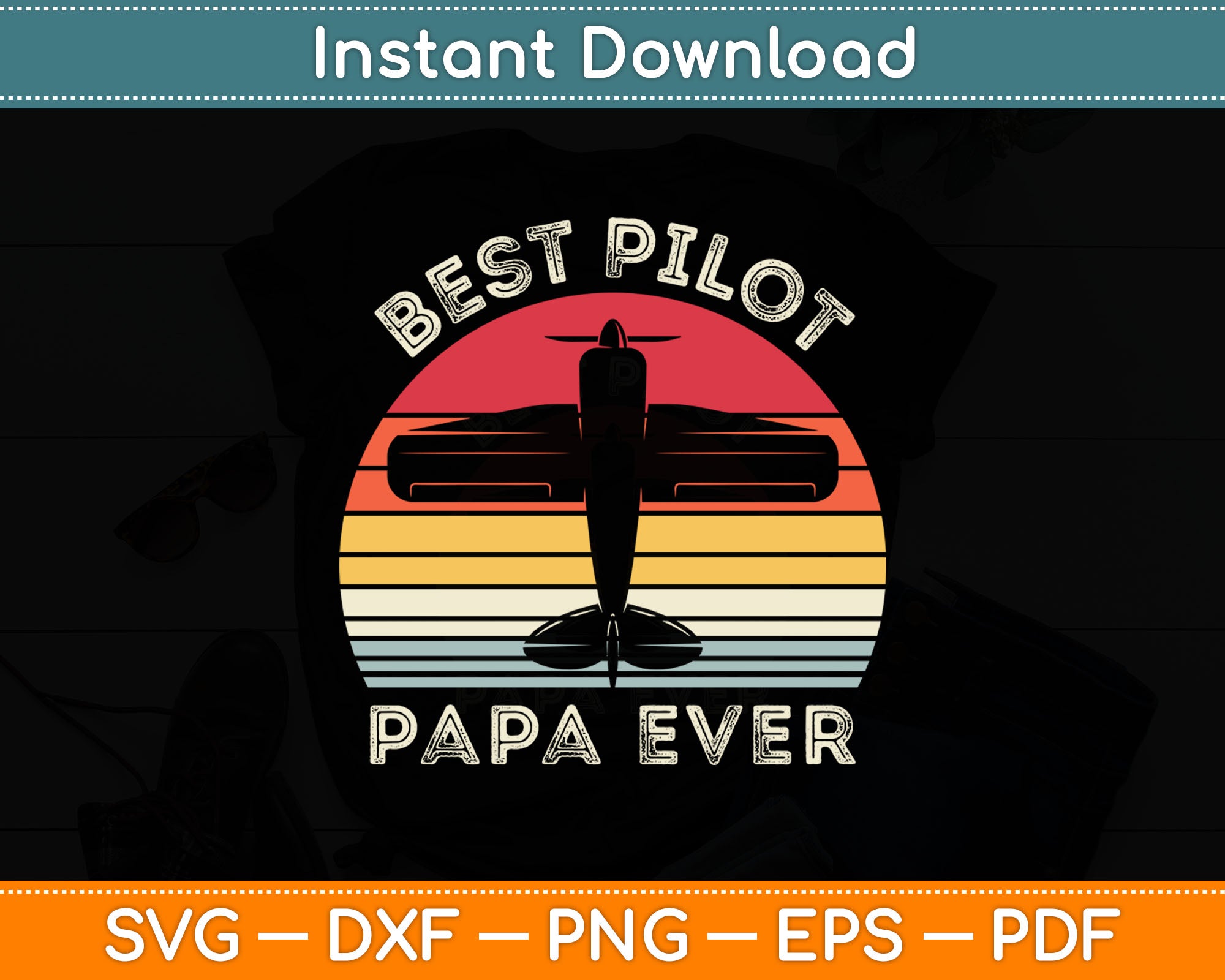 Best Papa Ever Dad Pilot Aviation Airplane Flying Svg Cutting File ...
