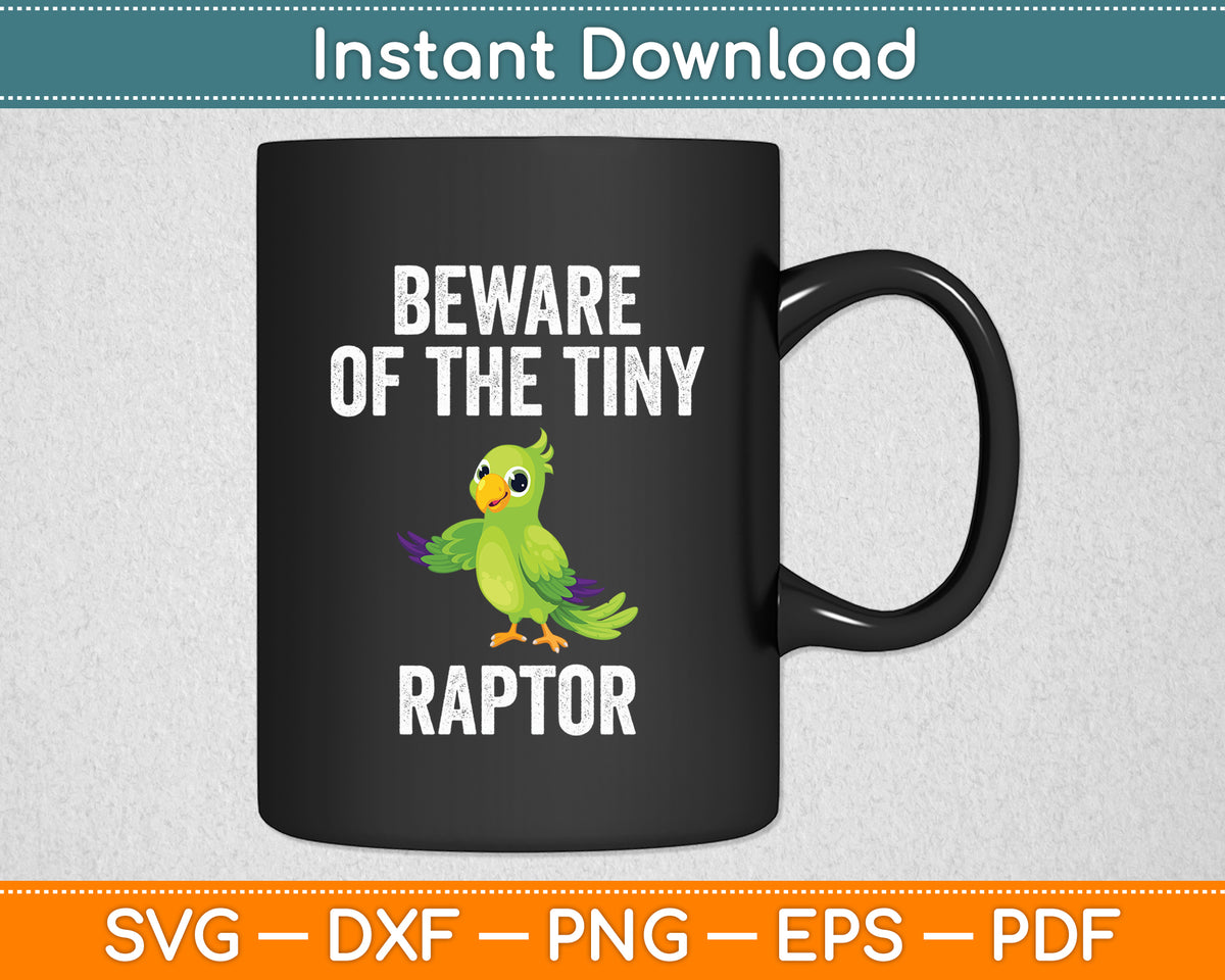 Beware of the Tiny Raptor Green Parrotlet Vintage Parrot Svg File ...