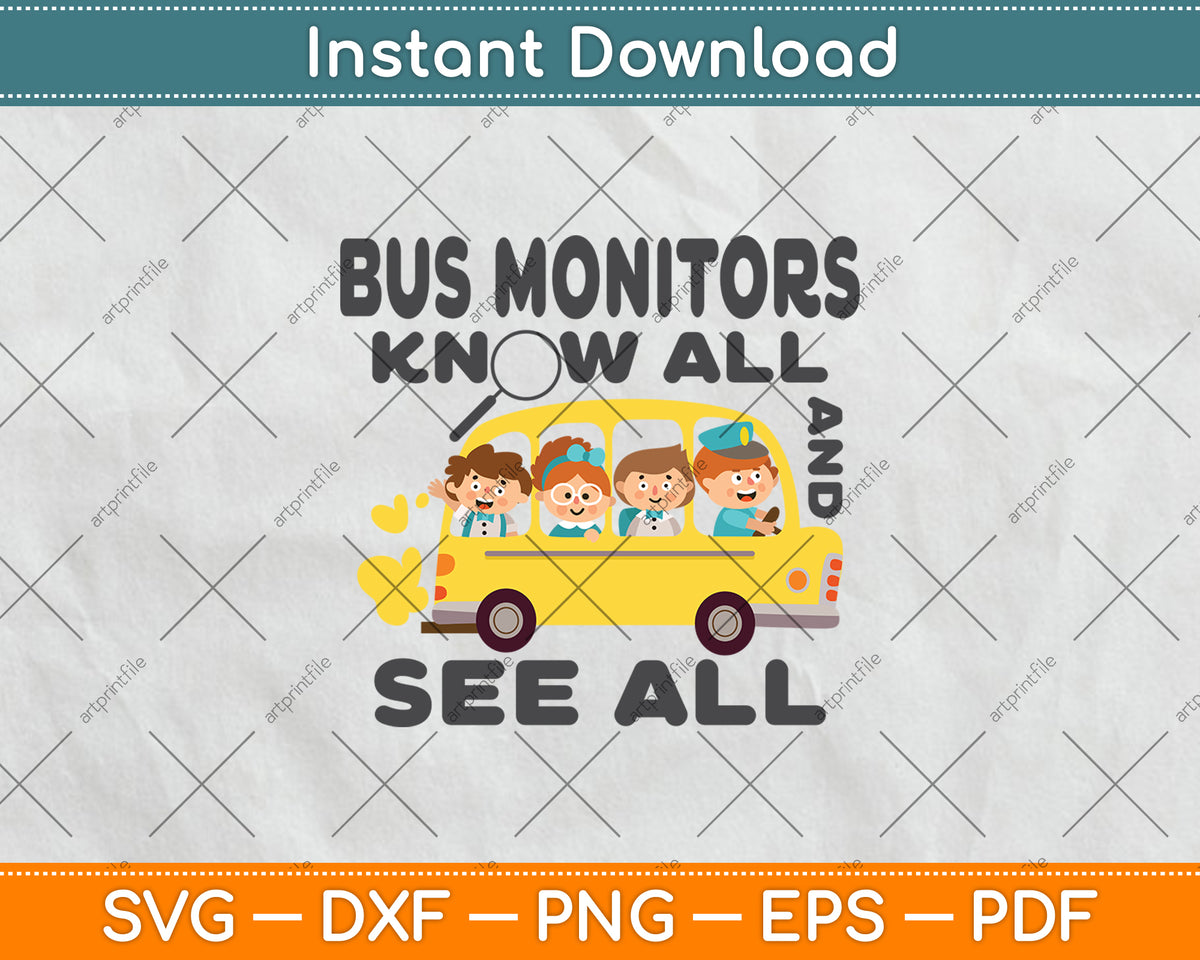 Bus Monitors Know All And See All - School Bus Funny Svg Cutting File ...