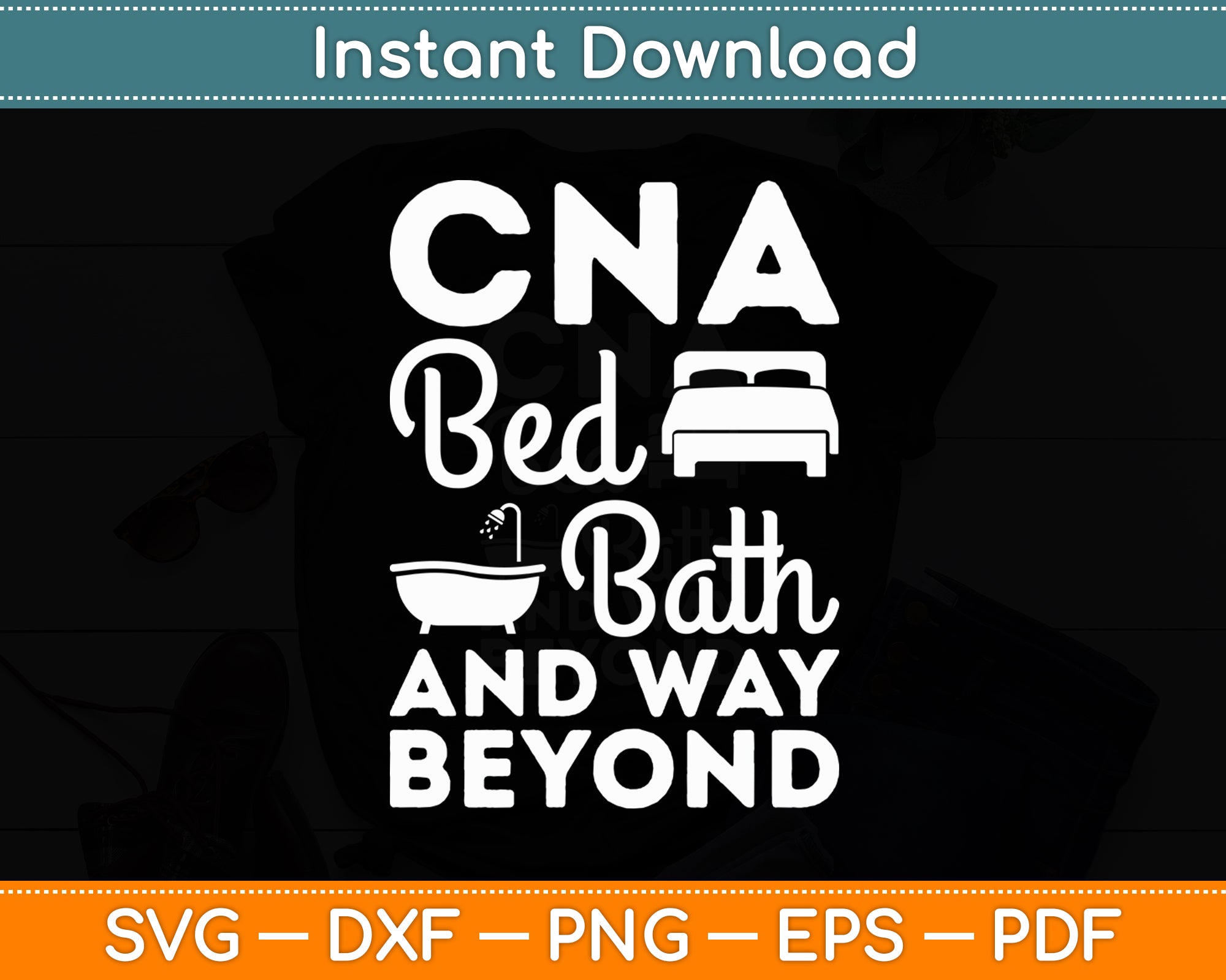 CNA Bed Bath and Way Beyond Nursing Assistant Svg Digital Cutting File ...