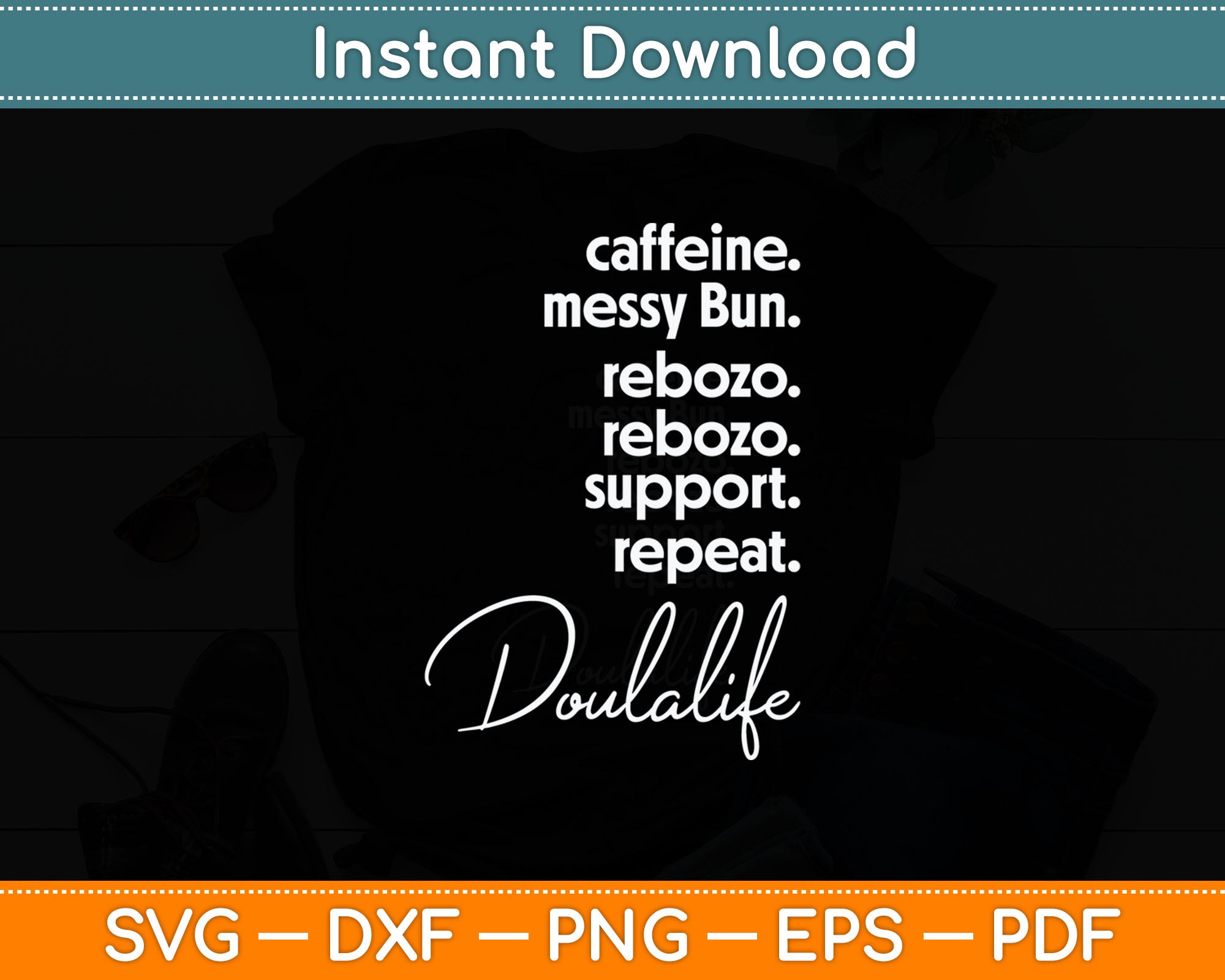 Caffeine Messy Bun Rebozo Support Repeat Doula Life Svg Cutting File ...