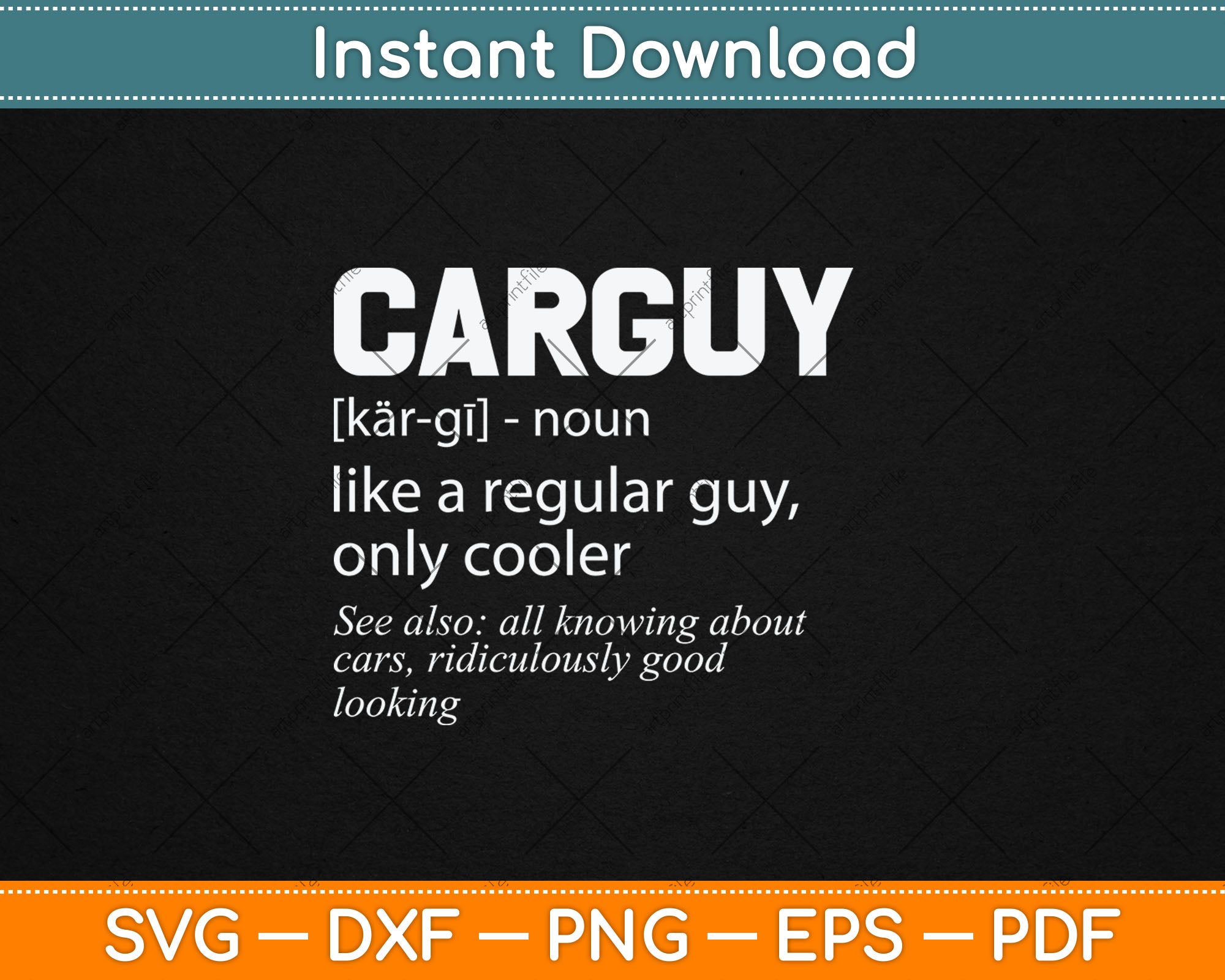 Car Guy Definition - Mechanic & Auto Racing Svg Digital Cutting File ...