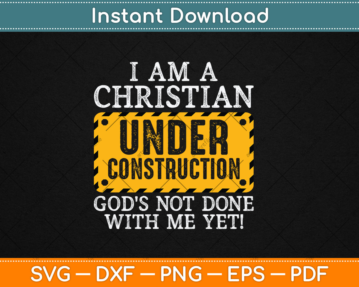 Christian Under Construction Funny Christian Svg Digital Cutting File ...