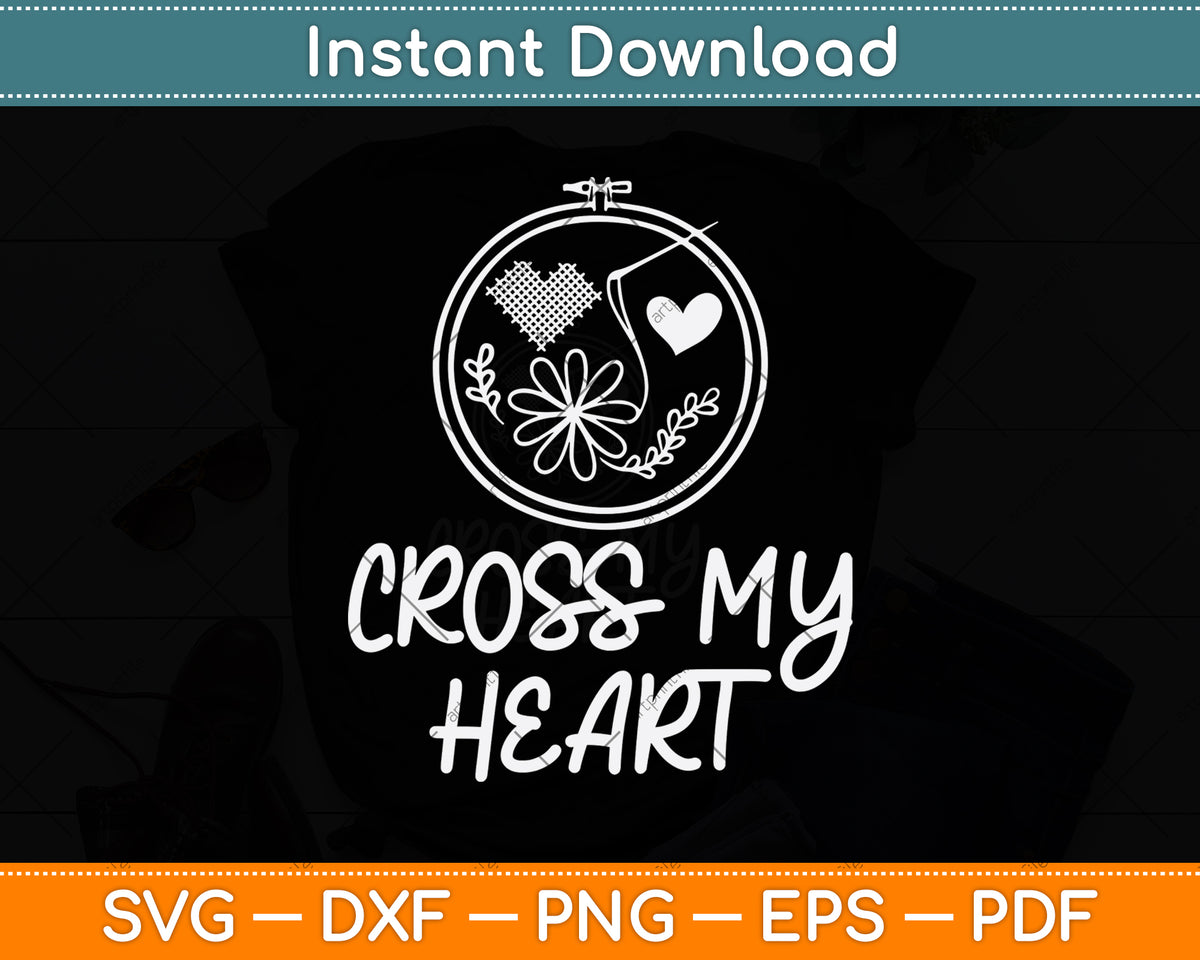 Cross My Heart Svg Cutting File – artprintfile