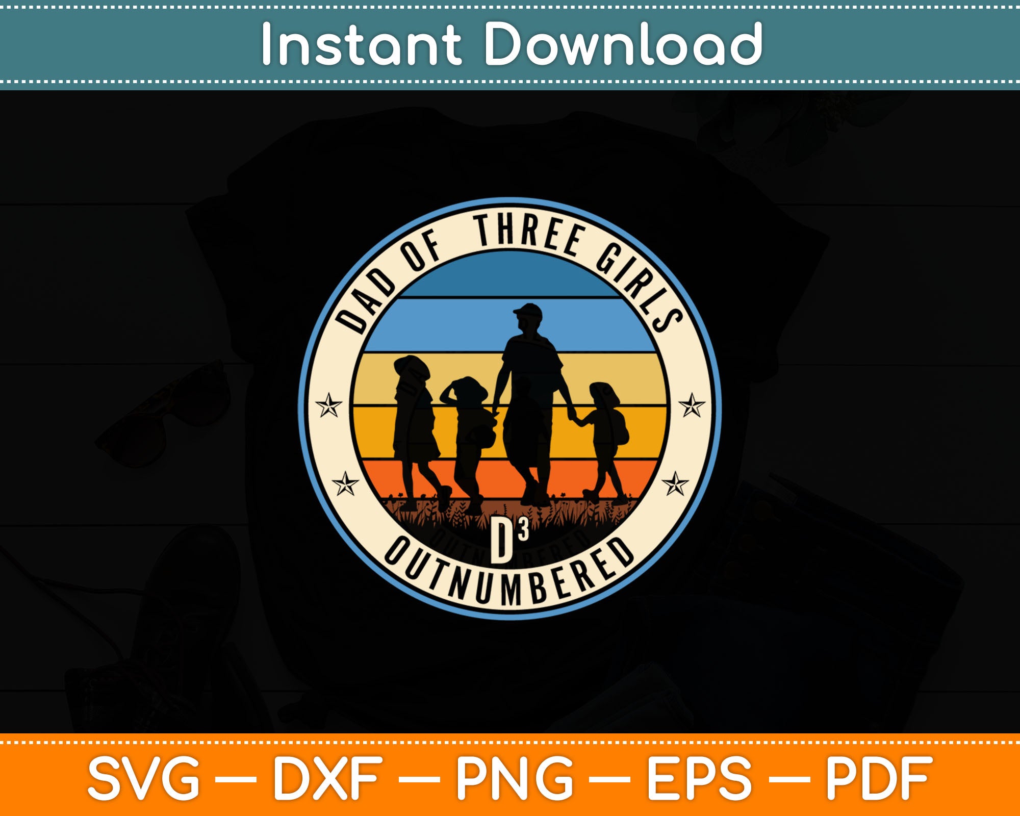 Dad of Three Girls Outnumbered D3 Cubed Fathers Day Svg Cutting File ...