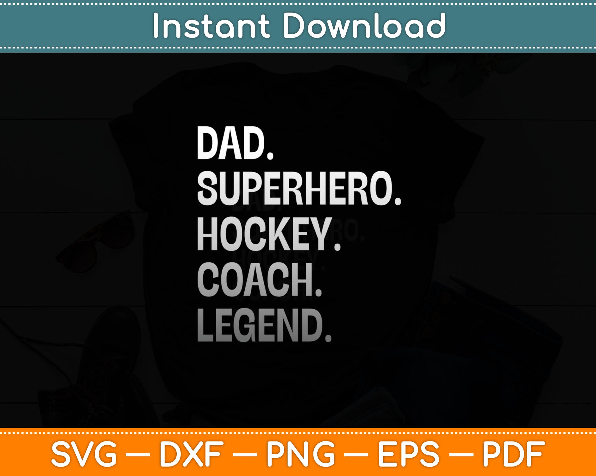 Dad Superhero Hockey Coach Legend Svg Digital Cutting File – artprintfile