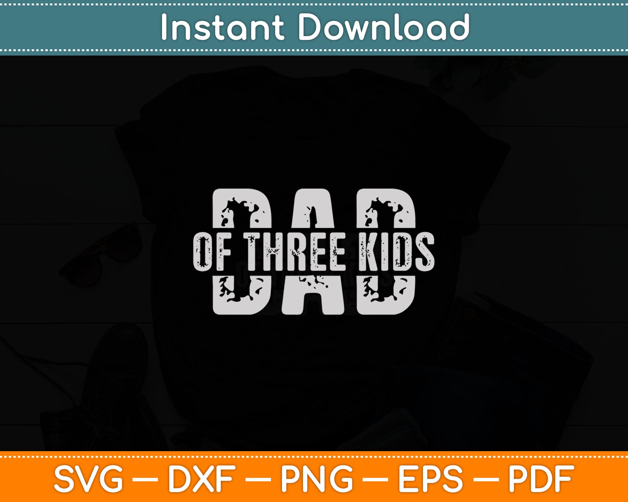 Dad of Three Kids Gifts Daddy of 3 Kids Father's Day Svg Cutting File ...