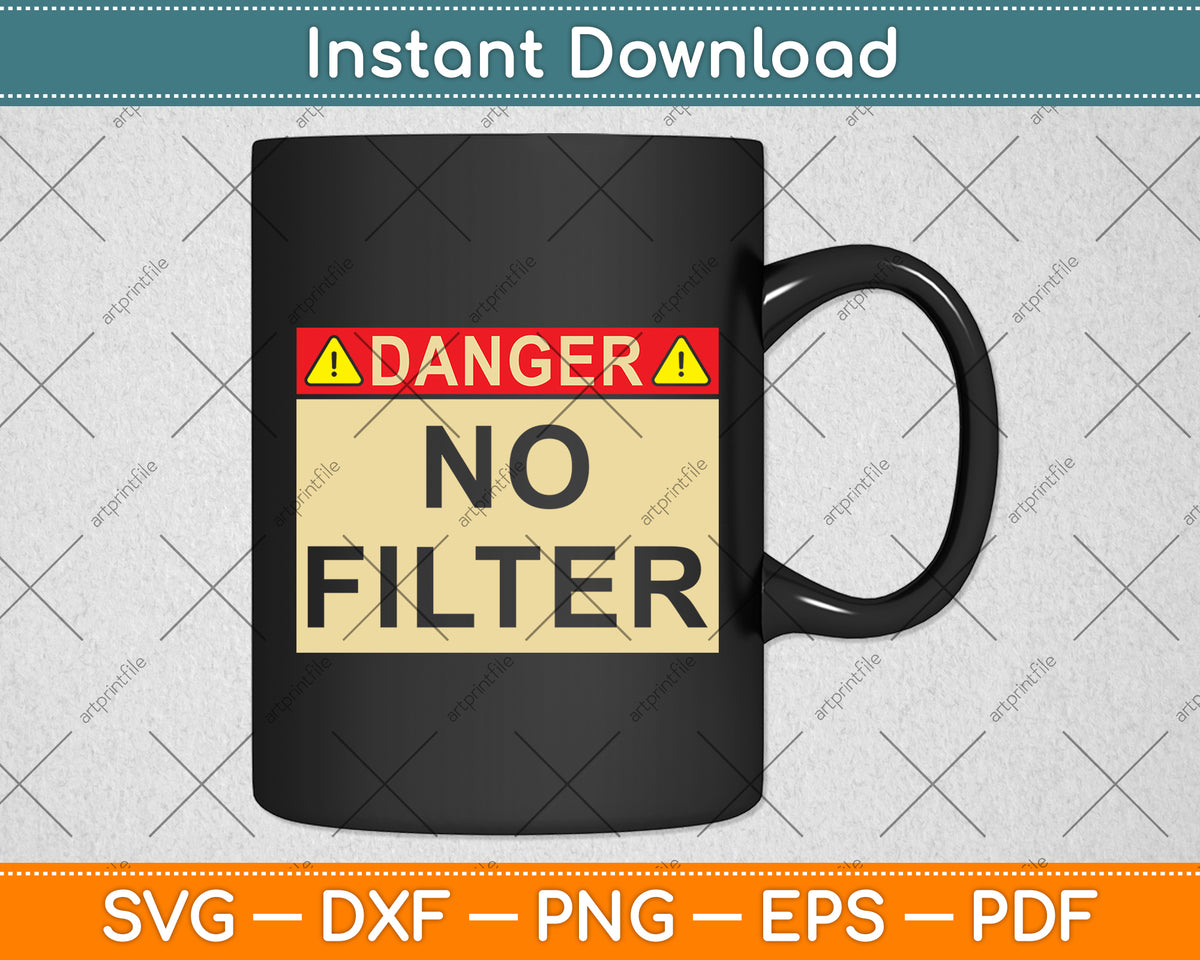 Danger No Filter Warning Sign Svg Cutting File – artprintfile