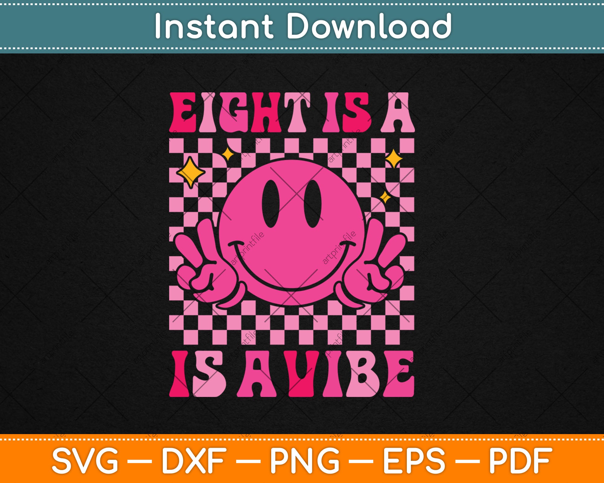 Eight Is A Vibe 8th Birthday Groovy 8 Years Old Smile Face Svg File ...