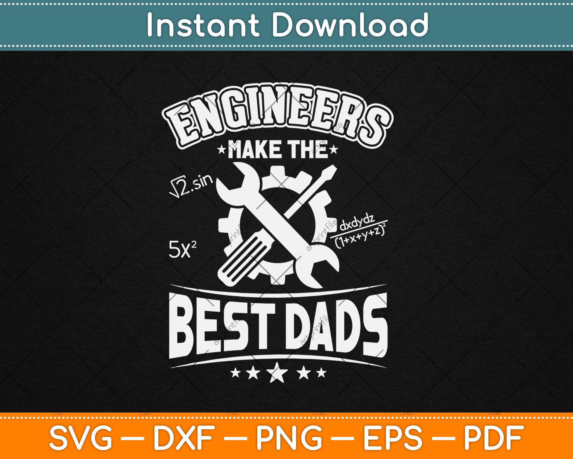 Engineers Make The Best Dad Funny Father's Day Svg Digital Cut File ...