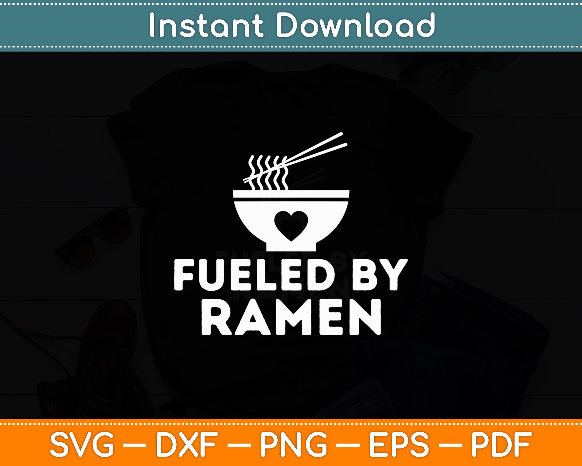 Fueled By Ramen Ramen Noodles Lover Funny Svg Digital Cutting File ...