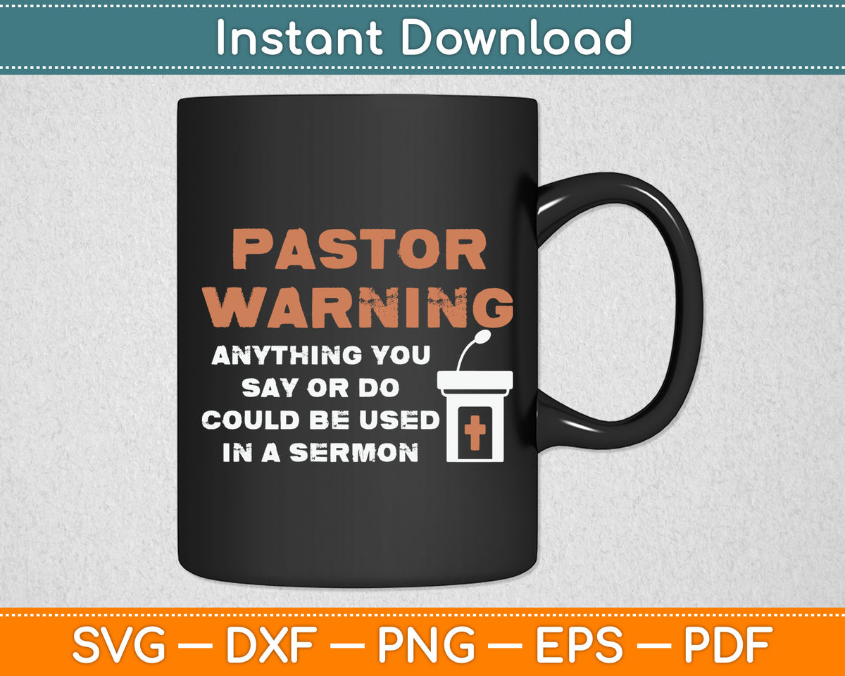 Funny Pastor Warning - Fun Pastor Sermon Svg Digital Cutting File ...