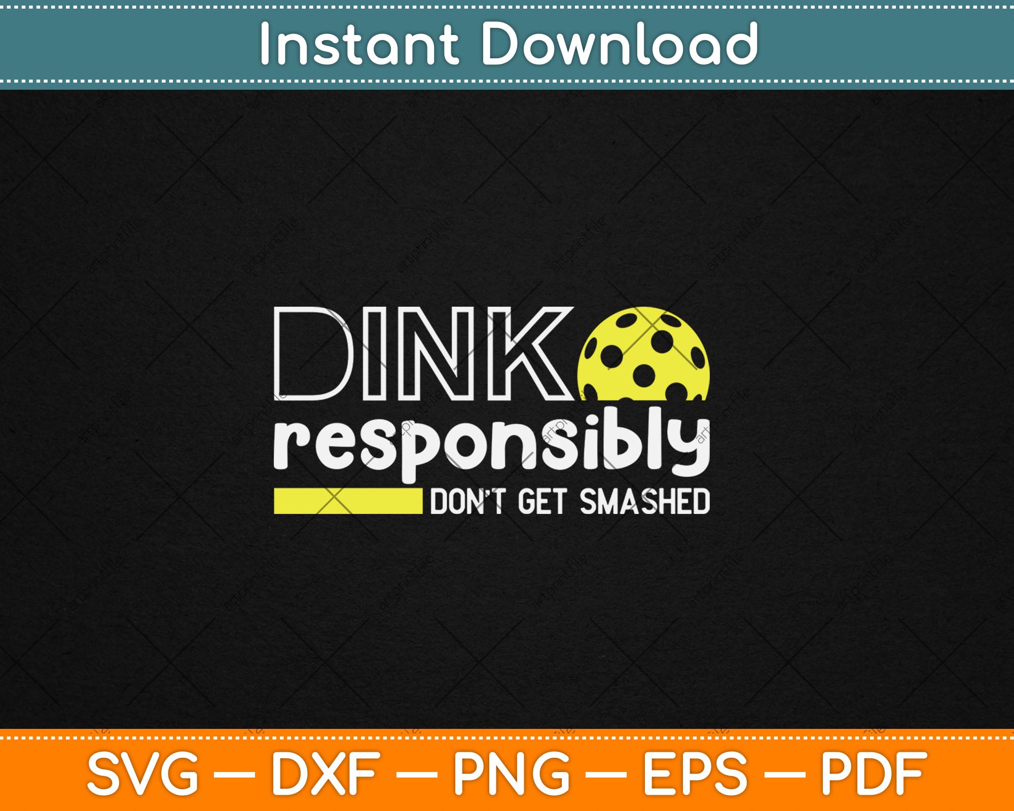 Funny Pickleball Player Dink Responsibly Don't Get Smashed Svg File ...