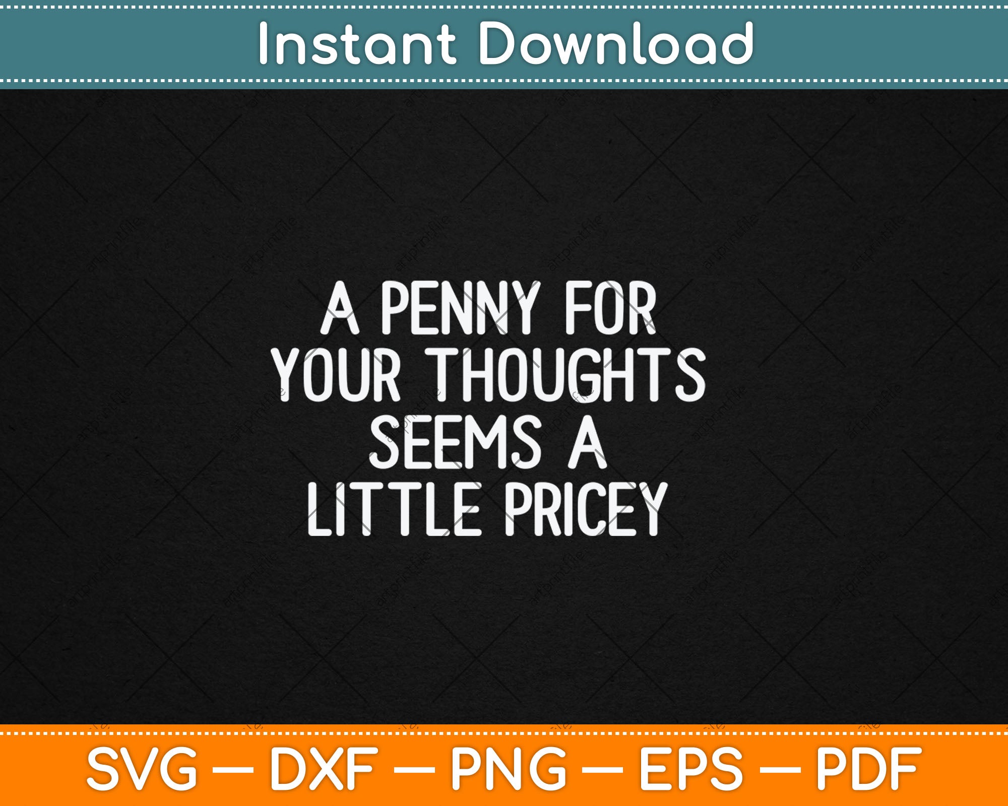 Funny, Penny For Your Thoughts Svg Digital Cutting File – artprintfile