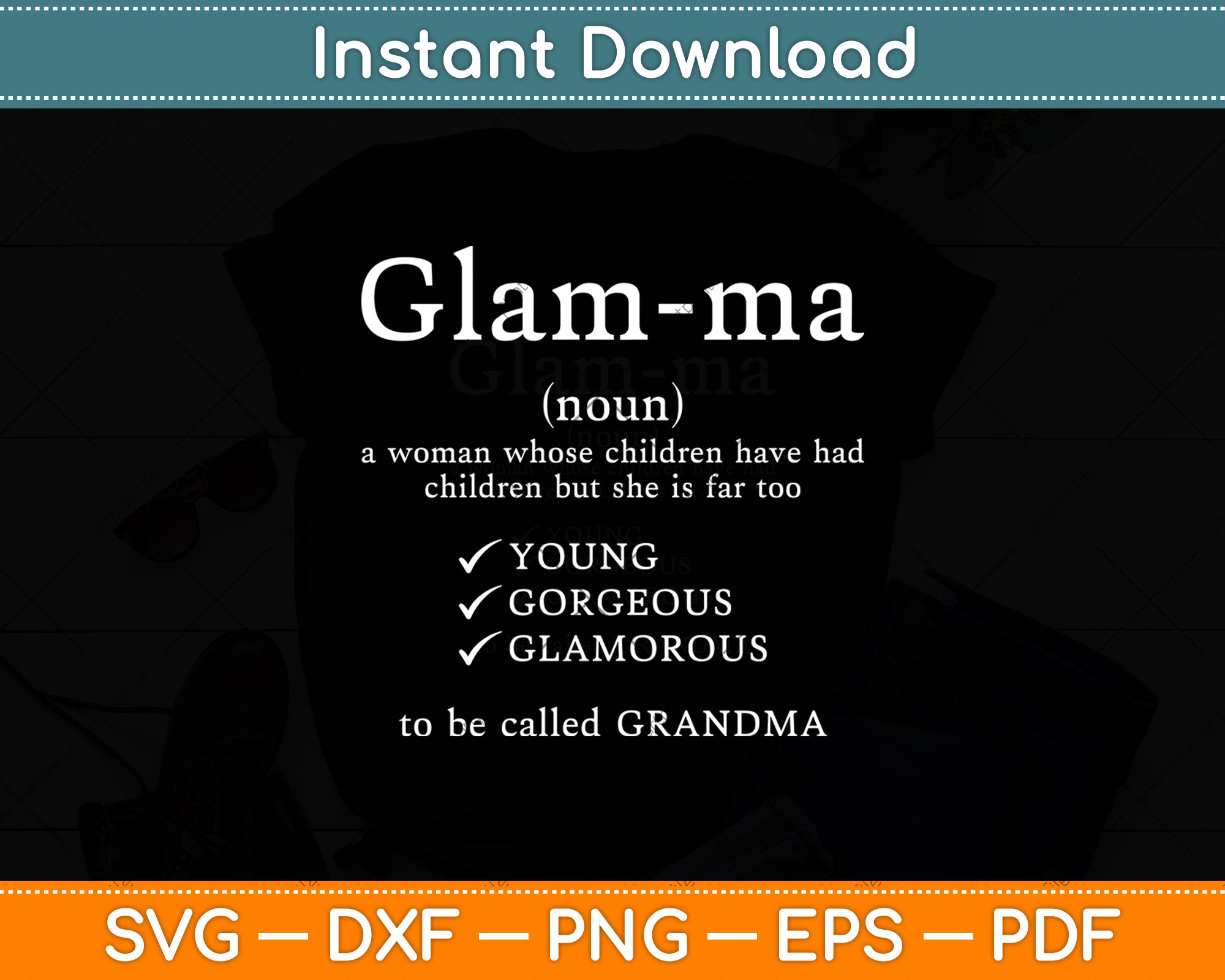 Glamma Definition Funny Mothers Day Svg Digital Cutting File – artprintfile