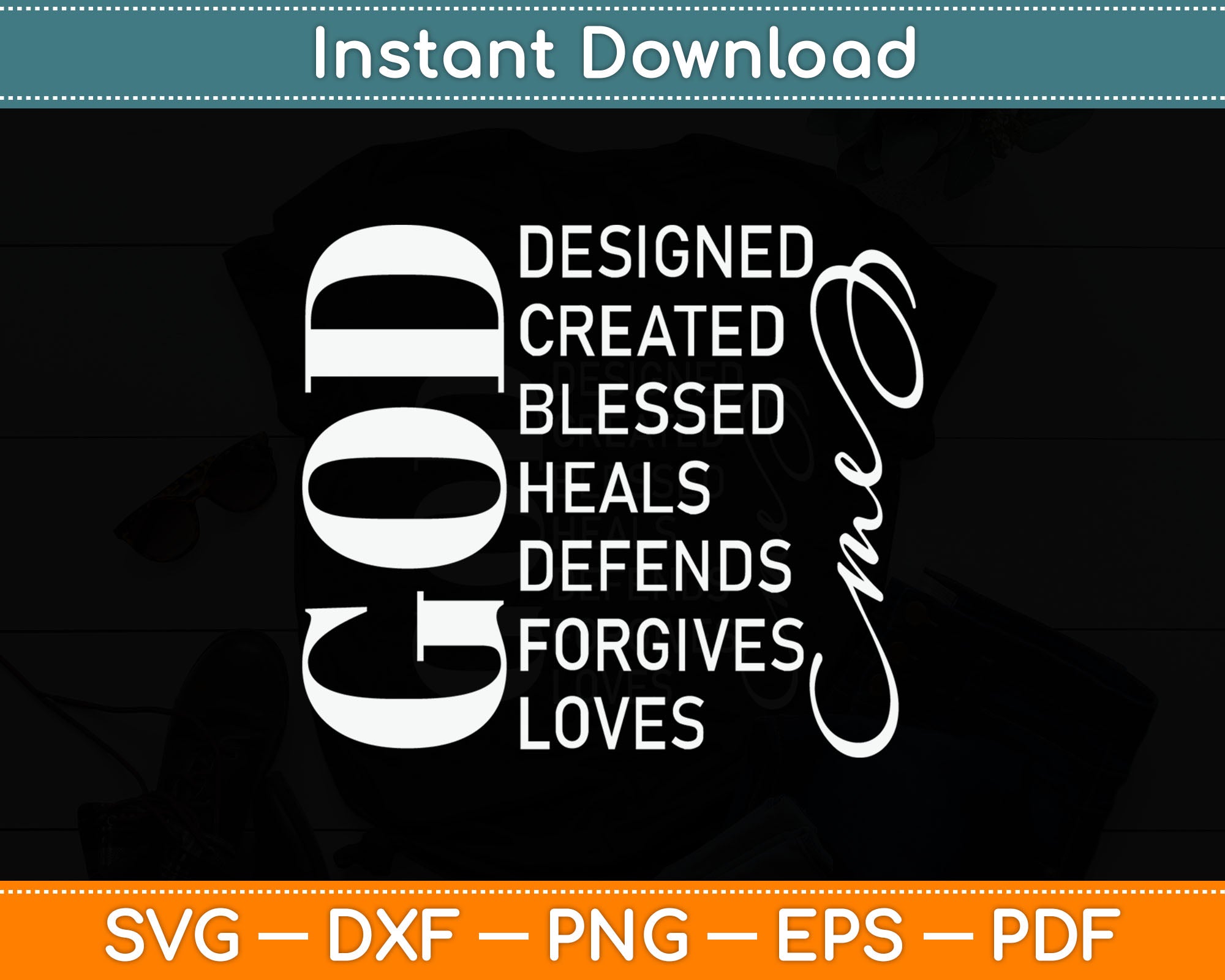 Good Designed Created Blessed Heals Forgives Loves Svg Cutting File ...