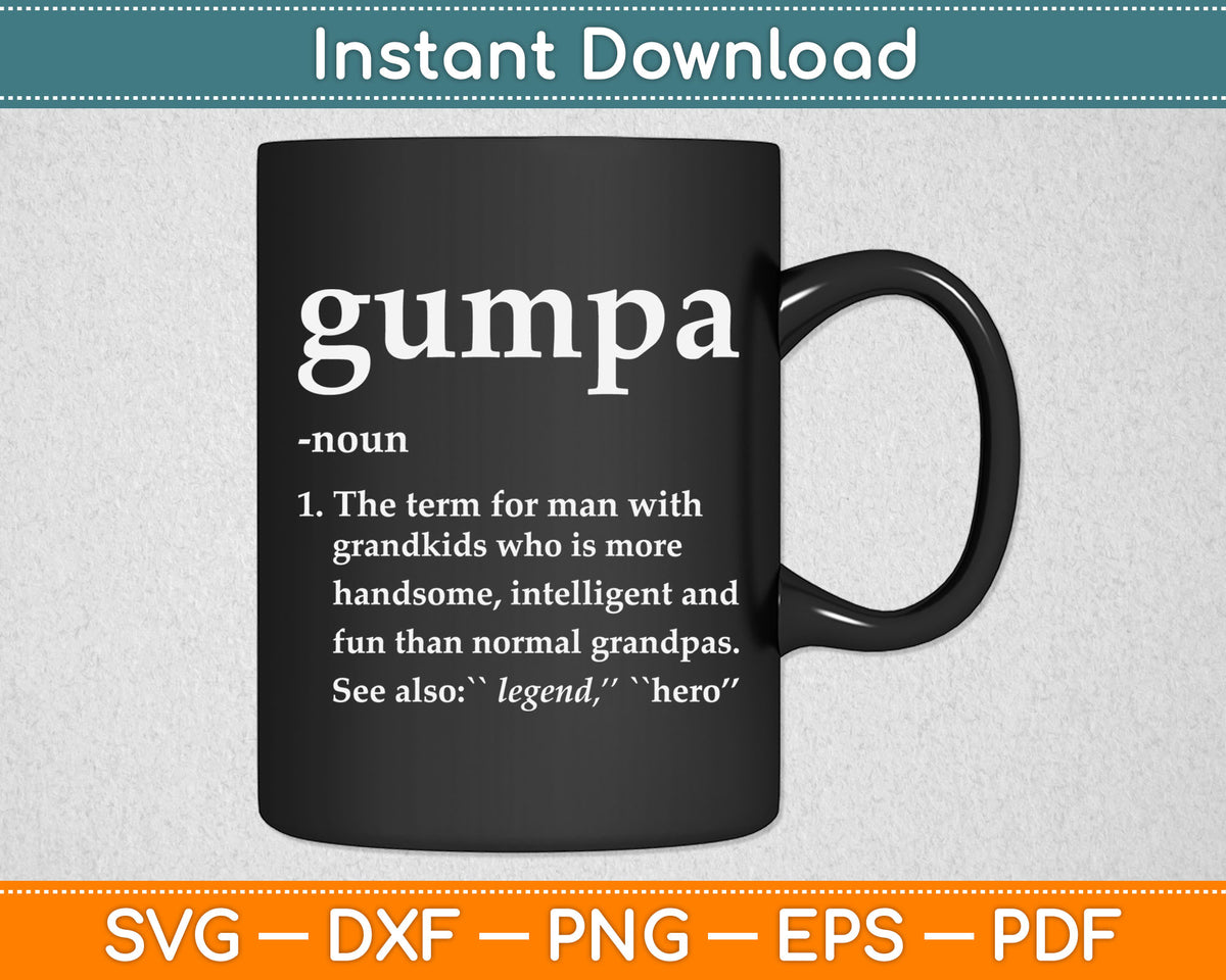 Gumpa Definition Funny Noun Grandpa Defined Father's Day Svg Cut File ...