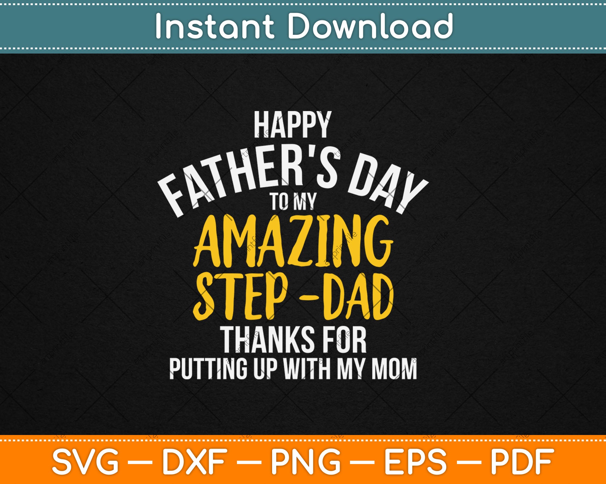 Happy Father's Day To My Amazing Step Dad Svg Digital Cutting File ...