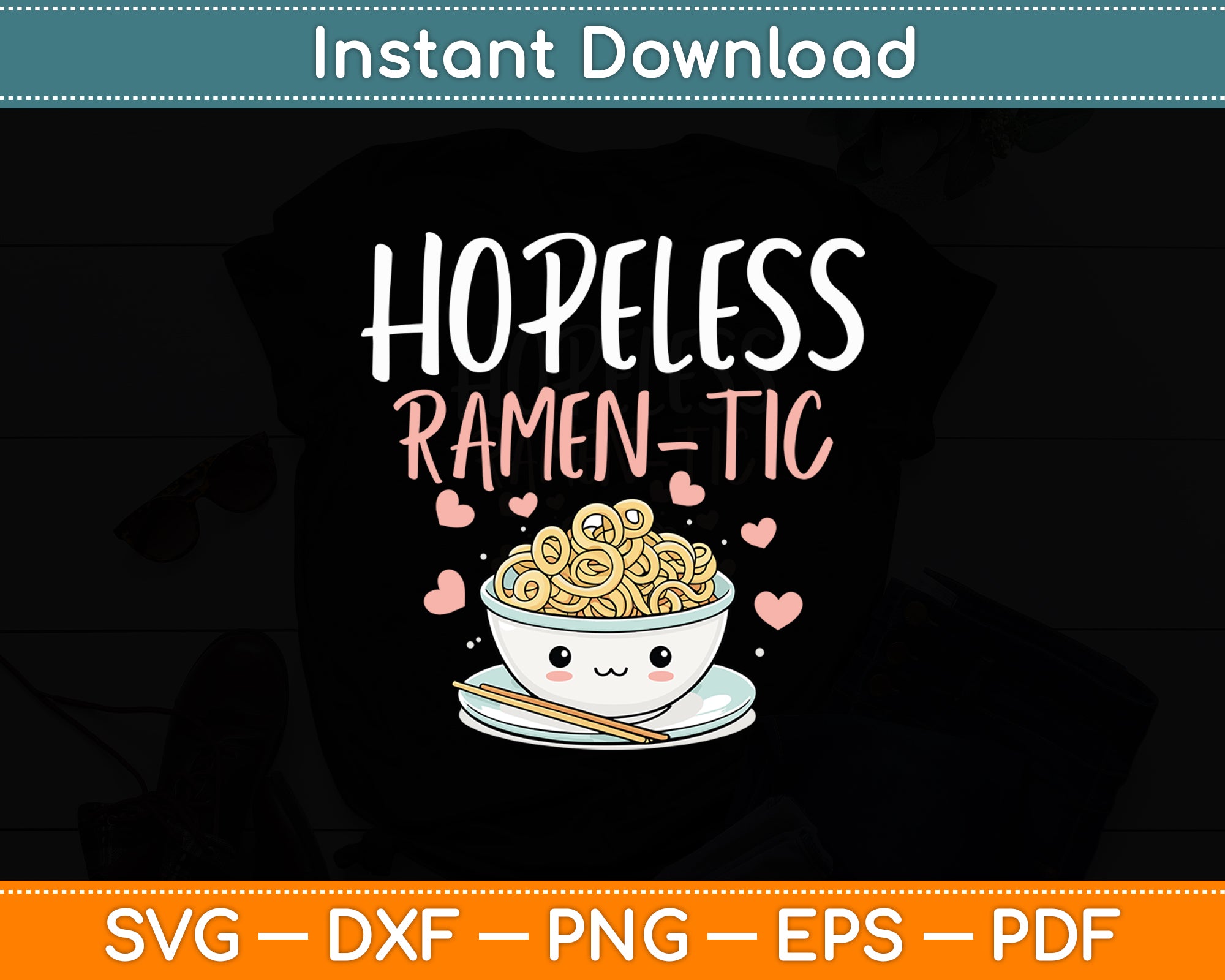 Hopeless Ramentic Ramen Romantic Asian Food Noodles Svg Cutting File ...