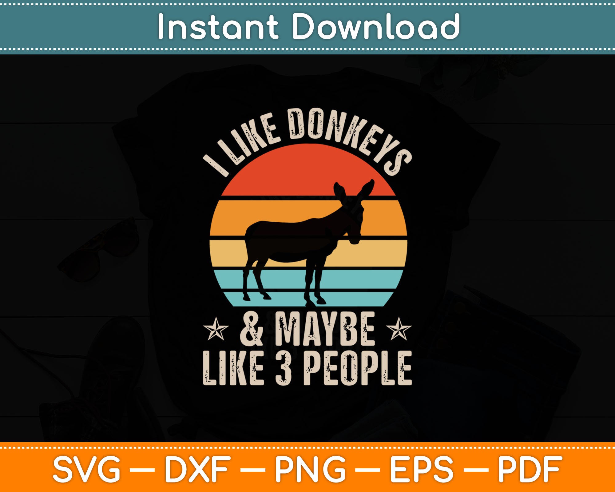 I Like Donkeys And Maybe Like 3 People Donkey Farm Retro Svg Cut File ...