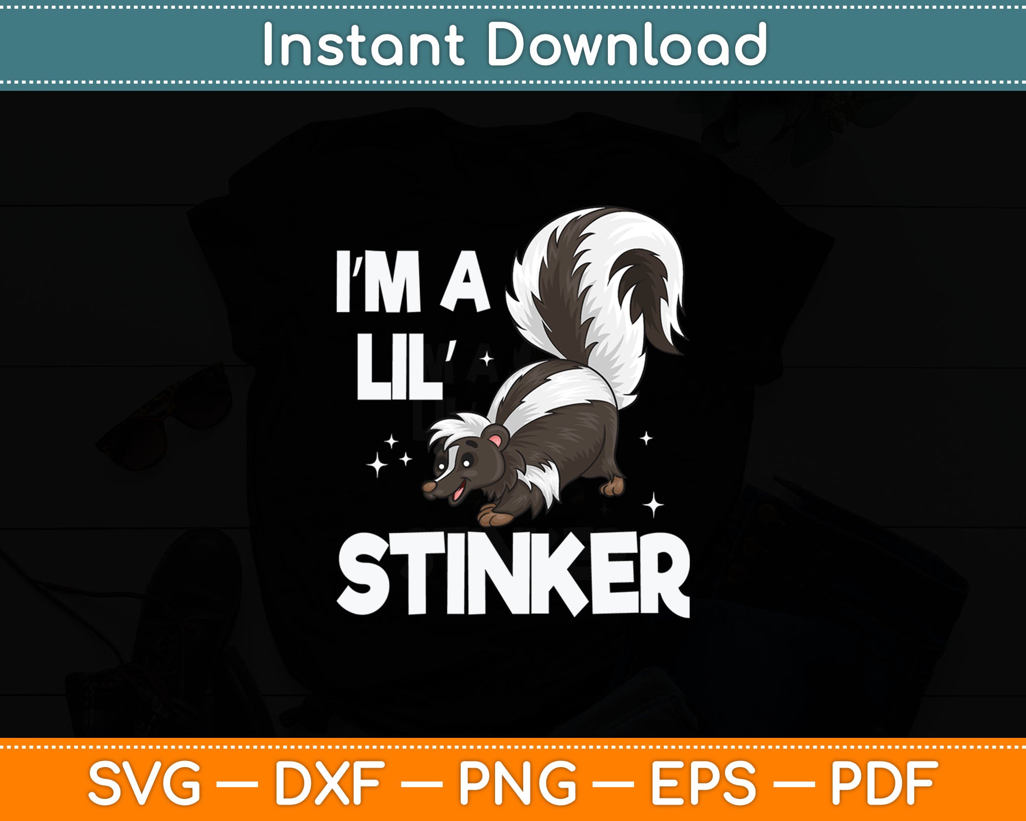 I’m A Lil Stinker Svg Digital Cutting File – artprintfile