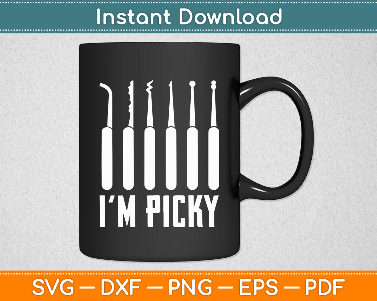 I'm Picky Locksmith Lock Picking Picky Joke Funny Svg Digital Cut File ...