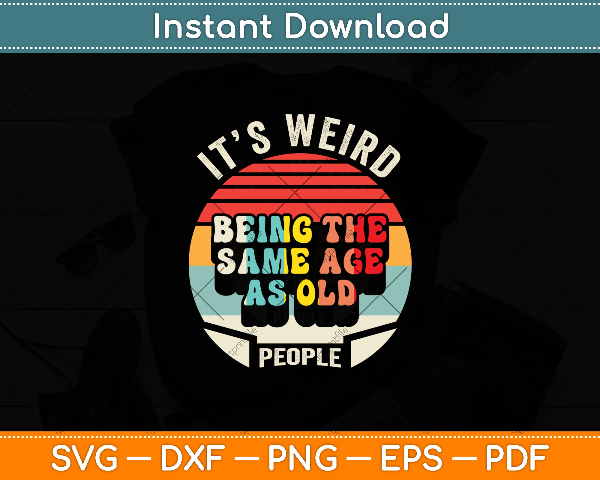 It's Weird Being The Same Age As Old People Retro Vintage Svg Cut File ...