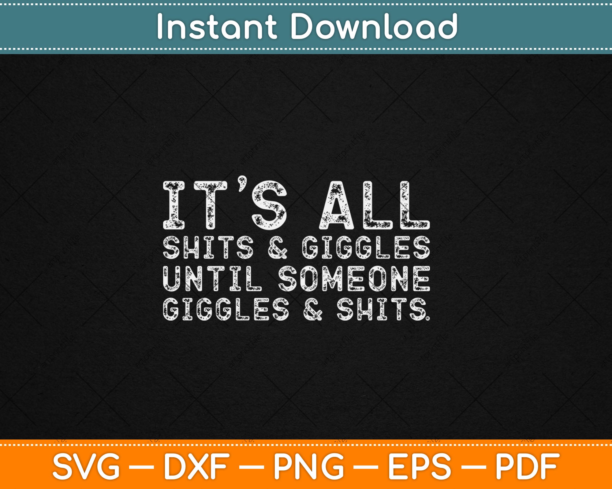 It's All Shits and Giggles Funny Adult Humor Friend Meme Gift Svg File ...