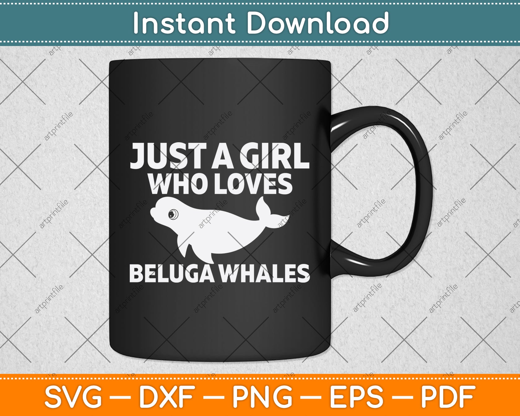Just A Girl Who Loves Beluga Whales Svg Cutting File – artprintfile