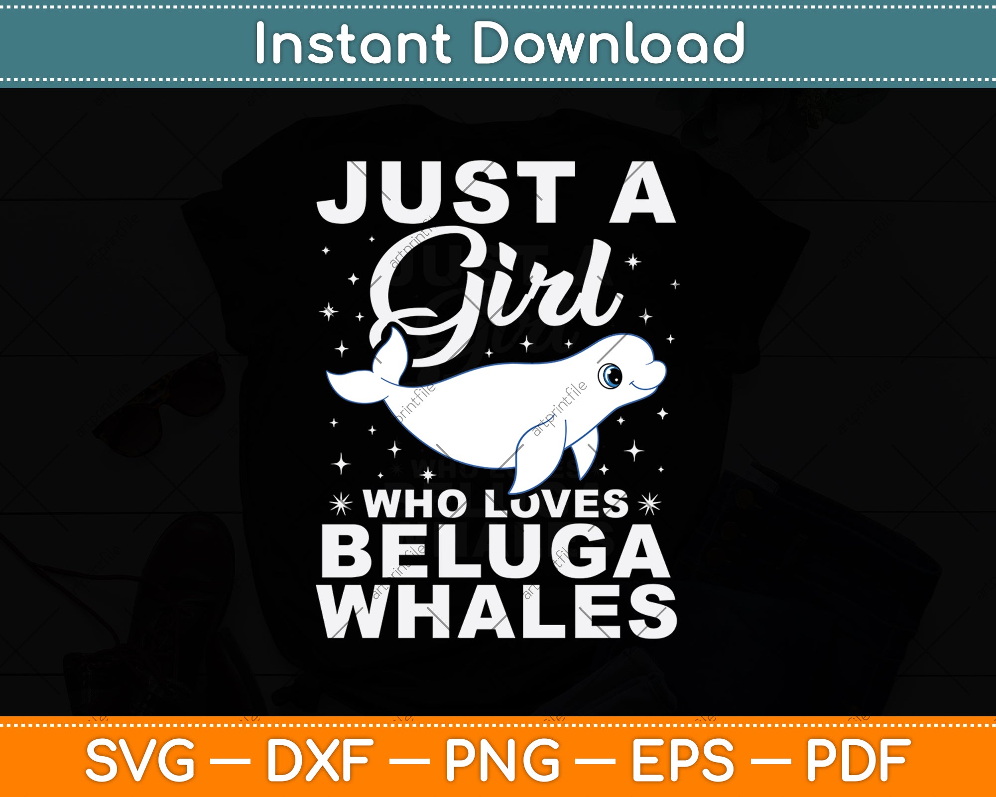 Just A Girl Who Loves Beluga Whales Svg Digital Cutting File – artprintfile