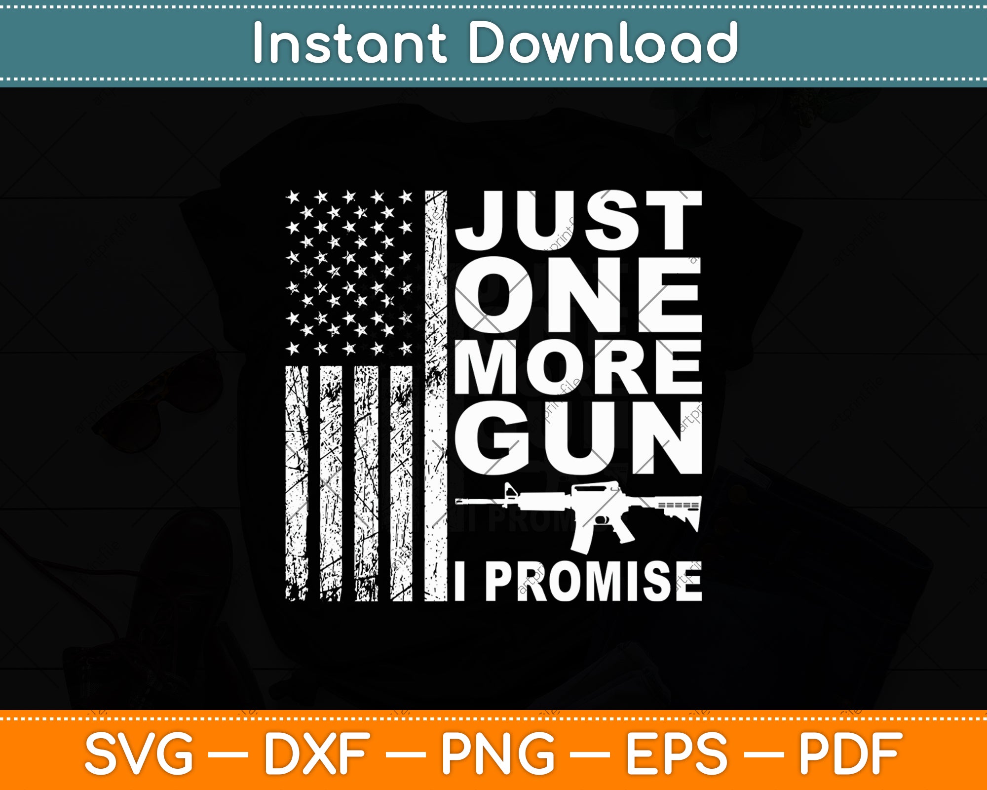 Just One More Gun I Promise USA Flag Svg Digital Cutting File ...