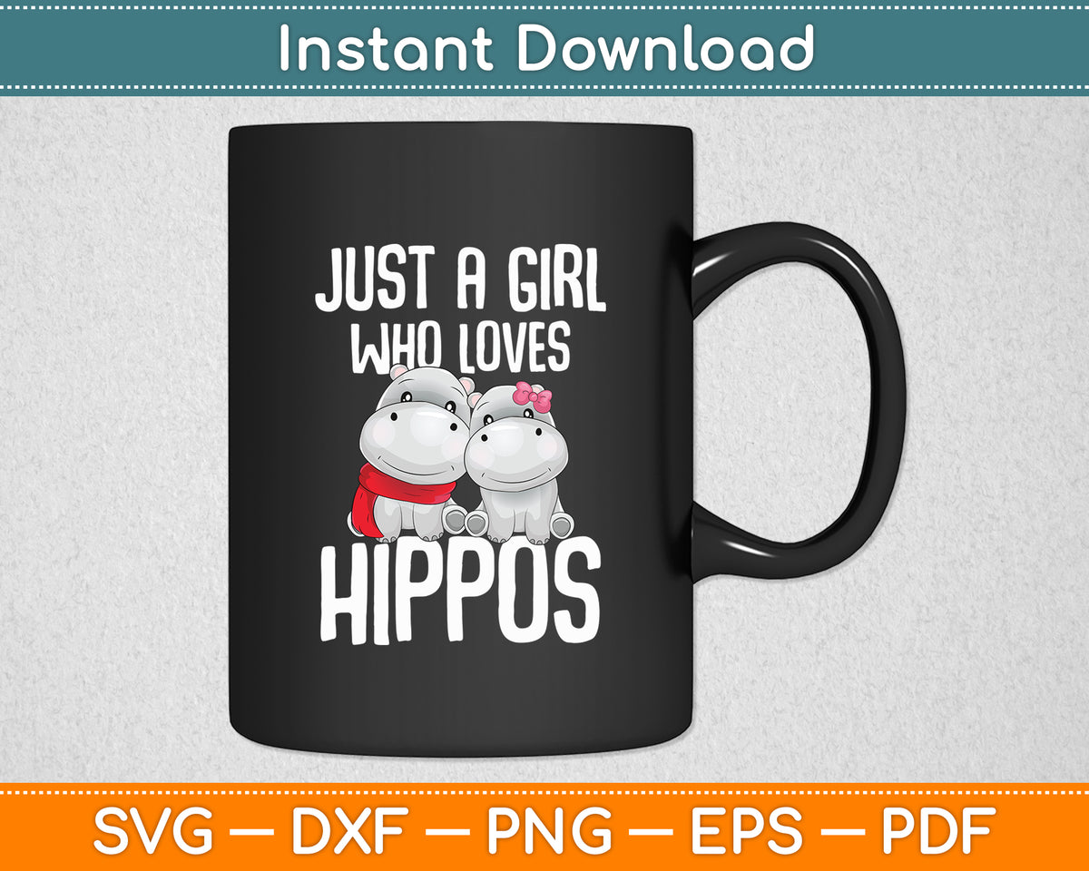 Just a Girl Who Loves Hippos Hippopotamus Kids Svg Cutting File ...