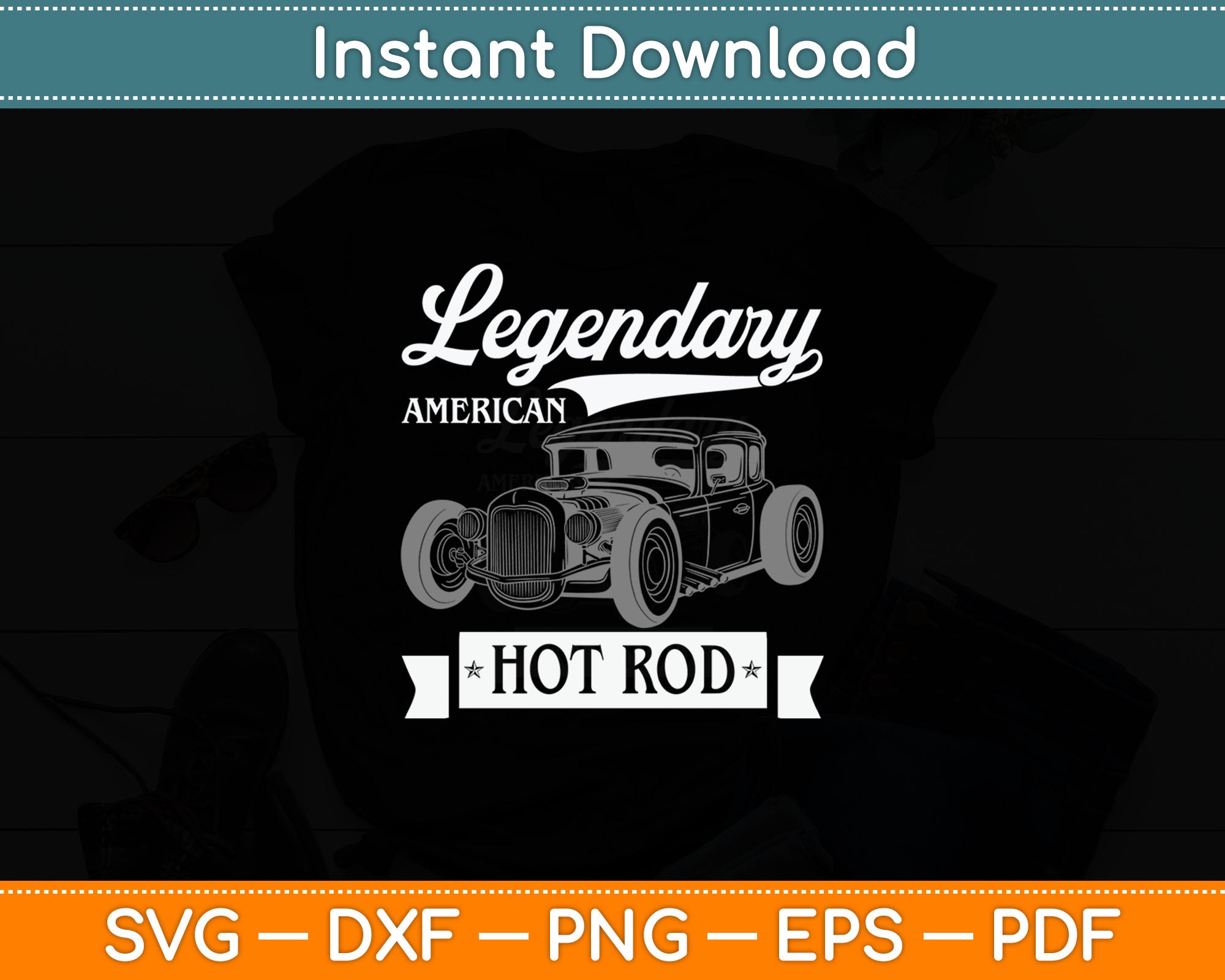 Legendary Hot Rod American Classic Old Car Automobile Hot Rod Svg File ...